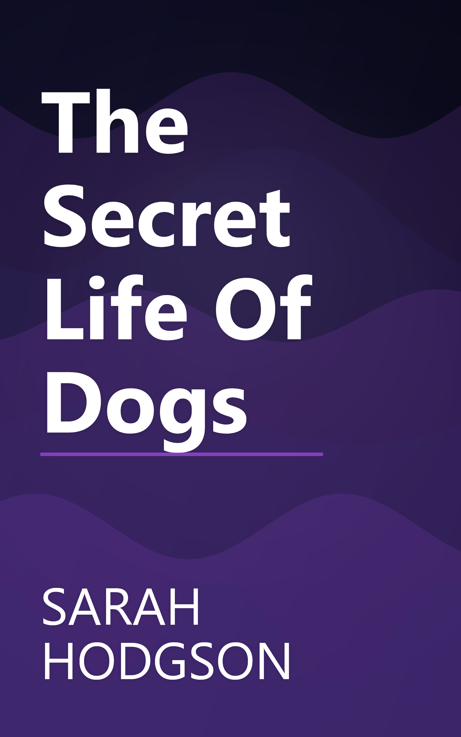 The Secret Life Of Dogs book cover
