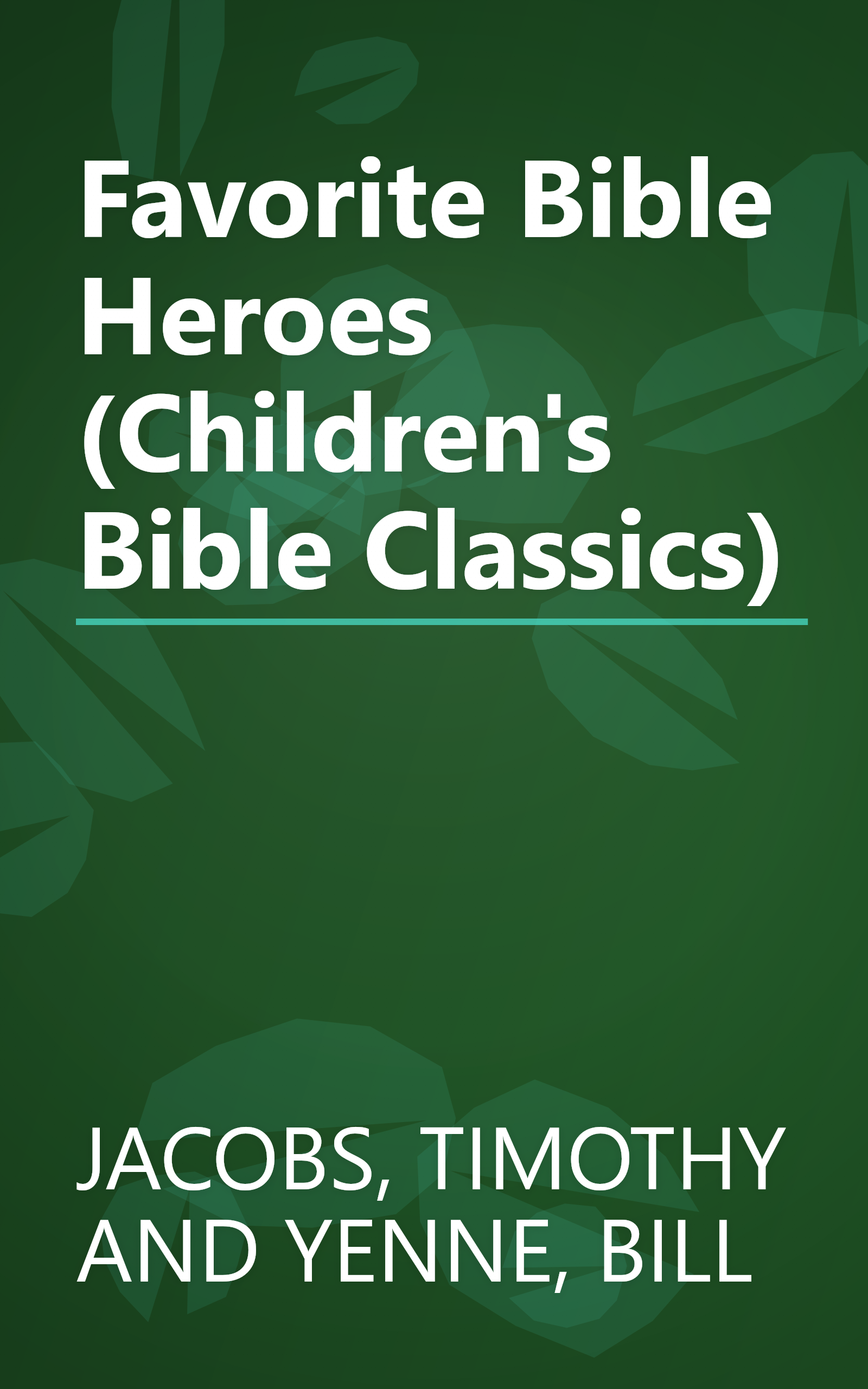 Favorite Bible Heroes (Children's Bible Classics) book cover
