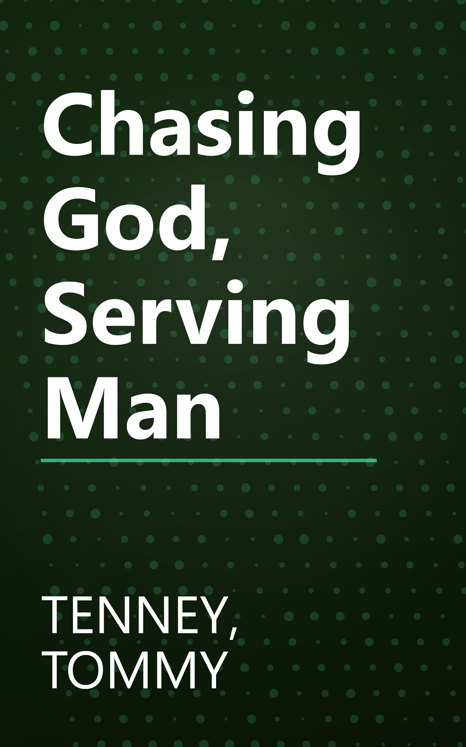 Chasing God, Serving Man book cover