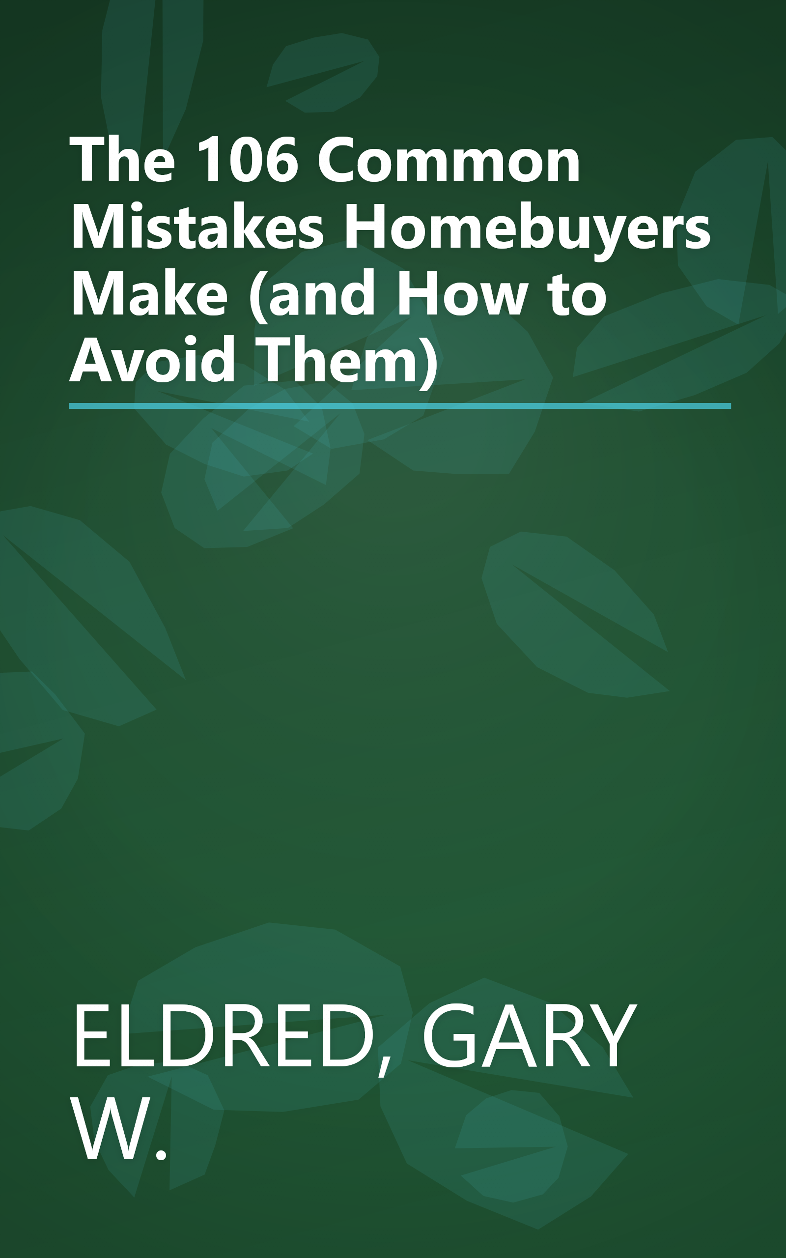 The 106 Common Mistakes Homebuyers Make (and How to Avoid Them) book cover