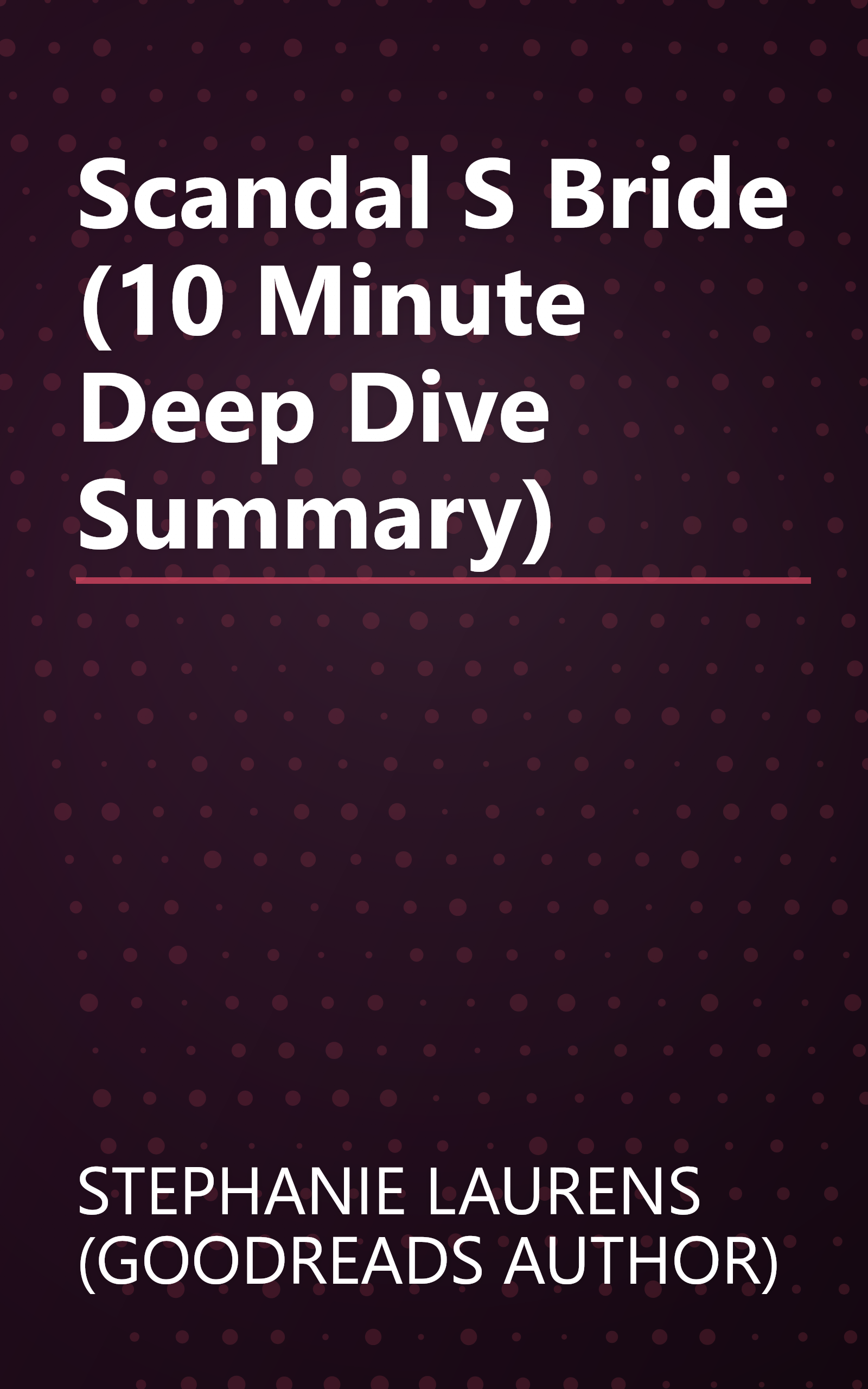 Scandal S Bride (10 Minute   Deep Dive Summary) book cover