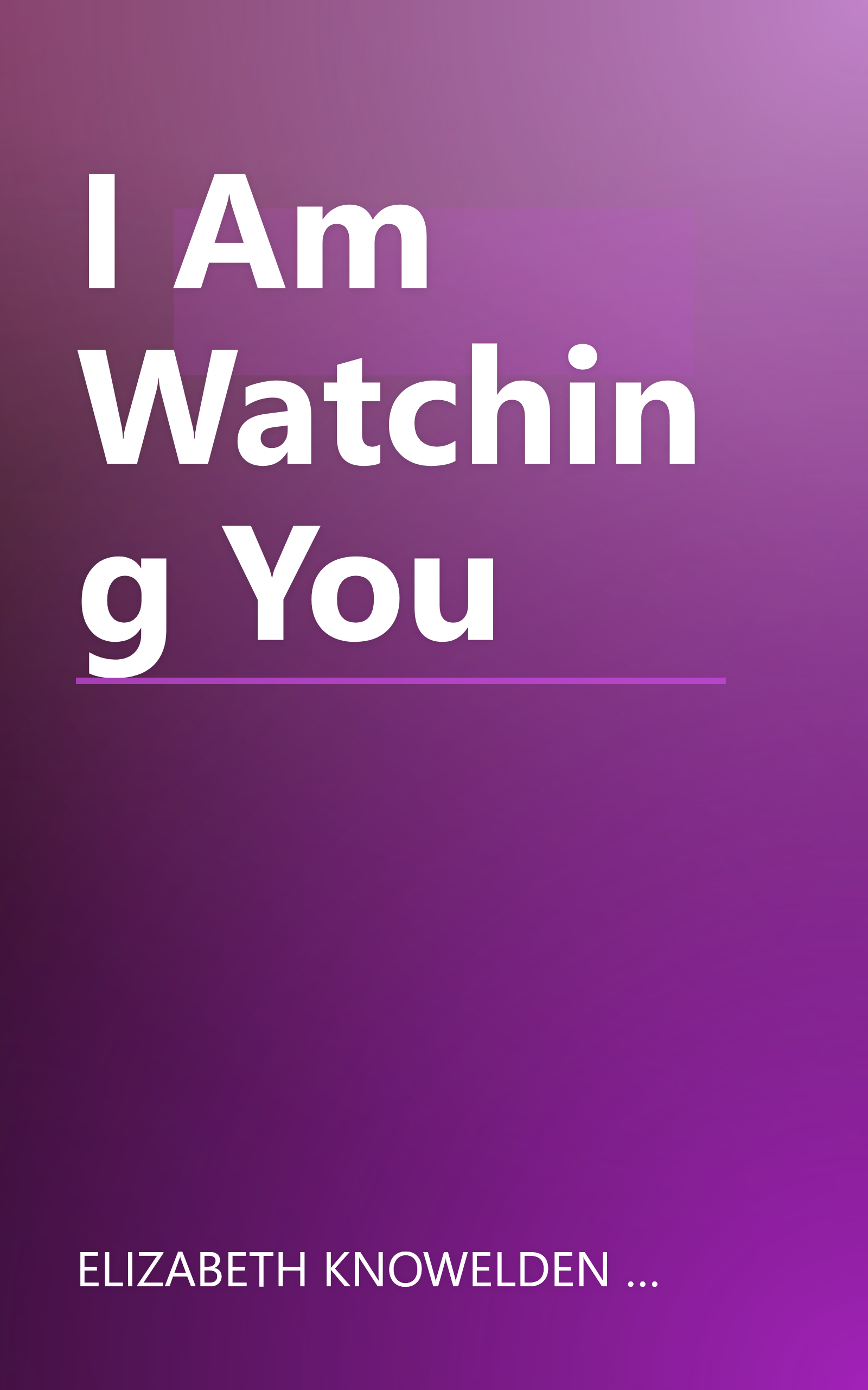 I Am Watching You book cover