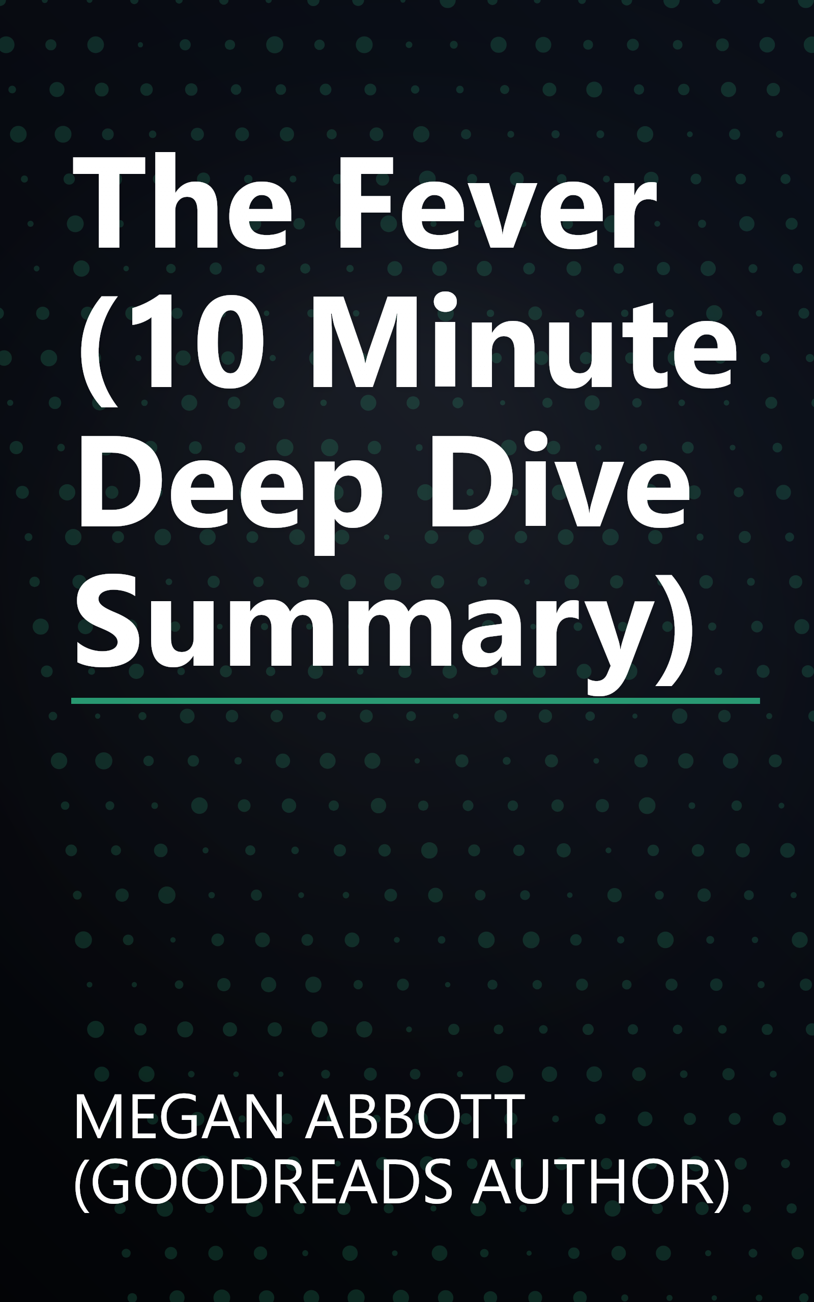 The Fever (10 Minute   Deep Dive Summary) book cover