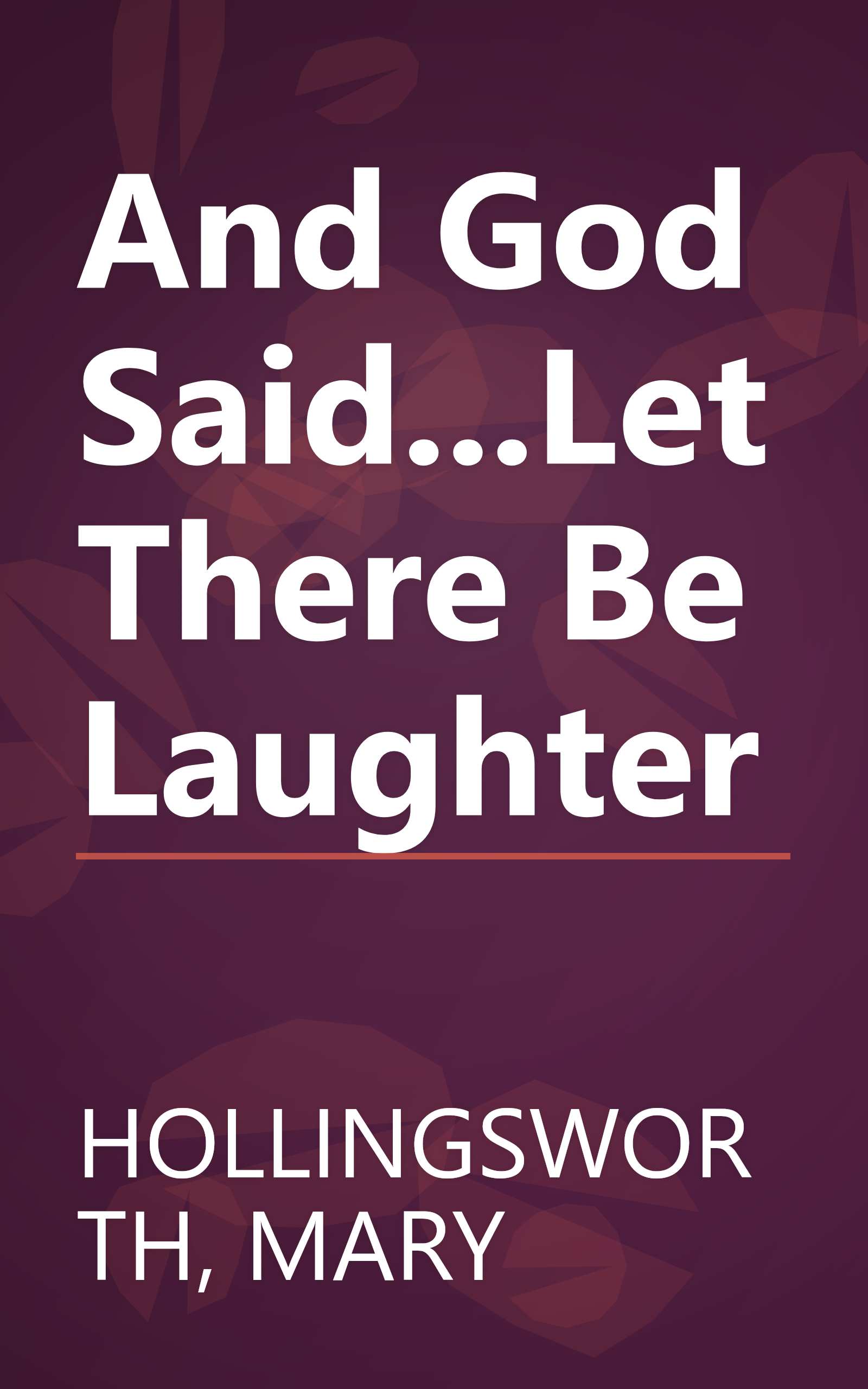 And God Said...Let There Be Laughter book cover