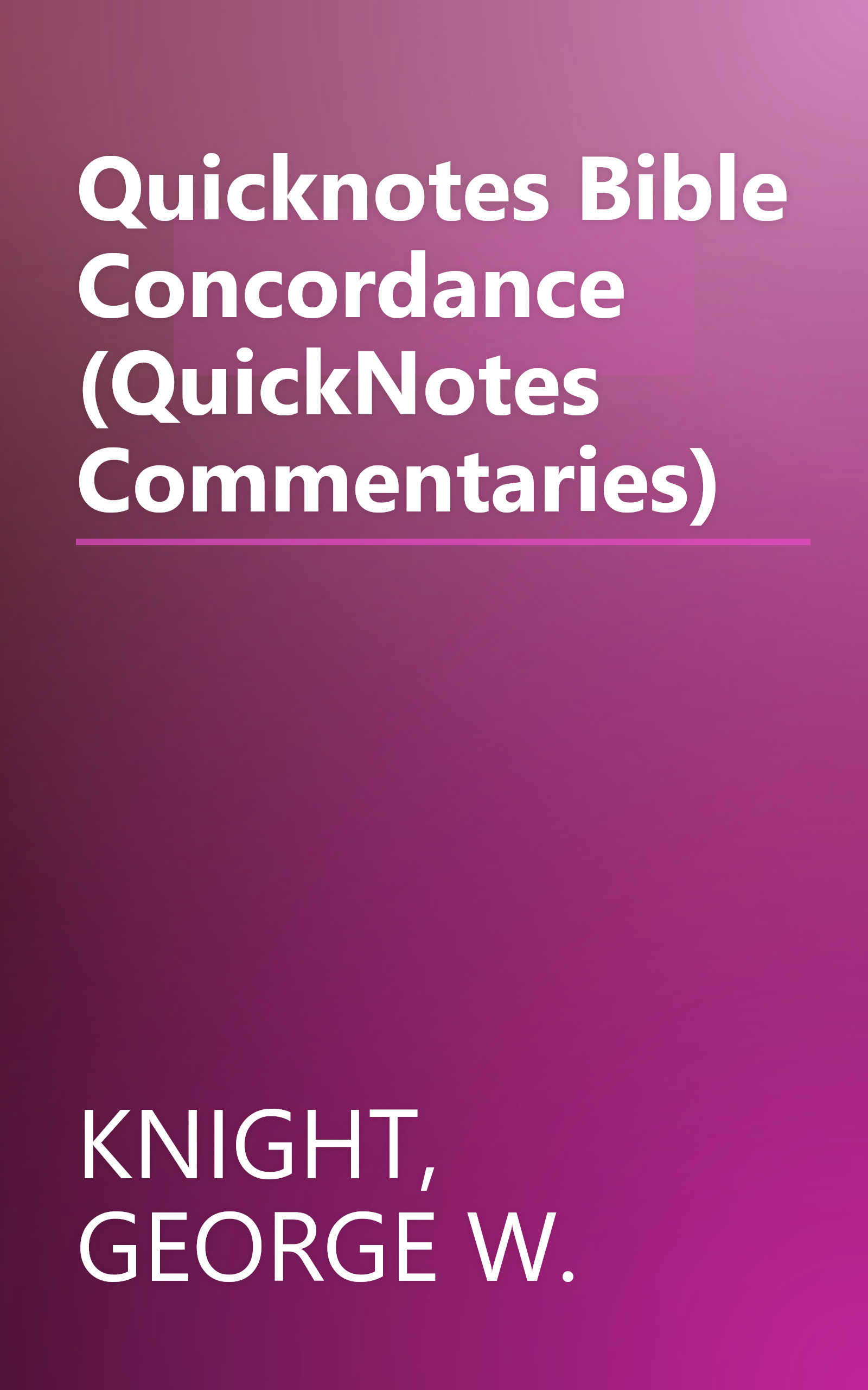 Quicknotes Bible Concordance (QuickNotes Commentaries) book cover