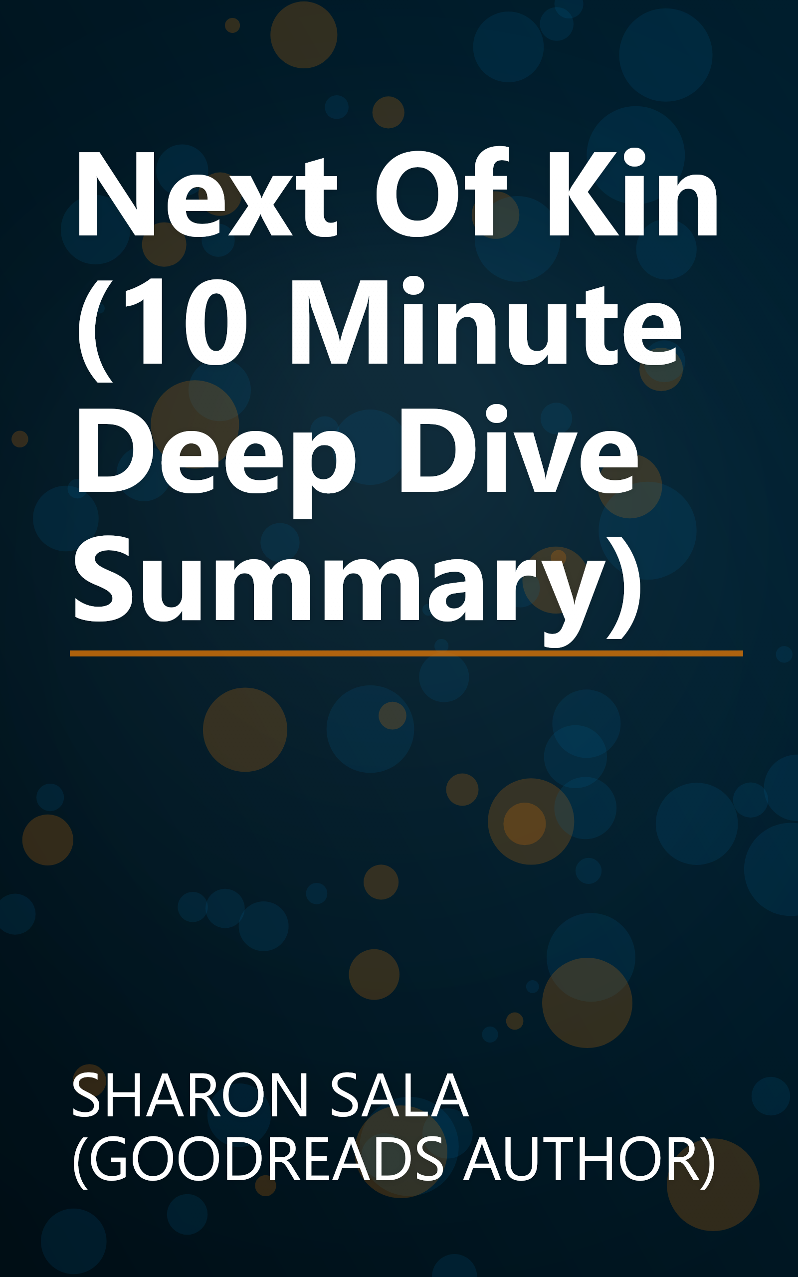 Next Of Kin (10 Minute   Deep Dive Summary) book cover