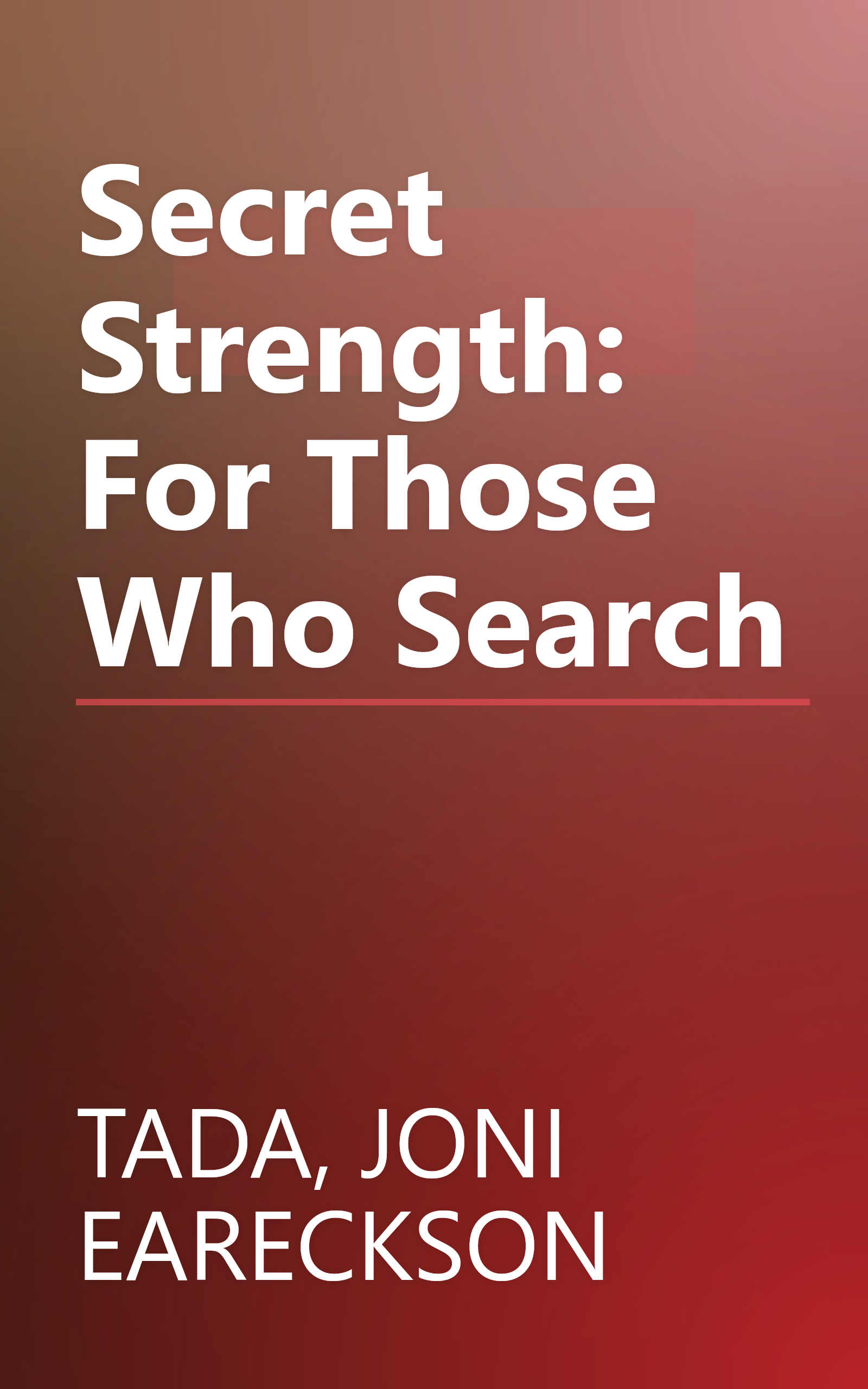 Secret Strength: For Those Who Search book cover