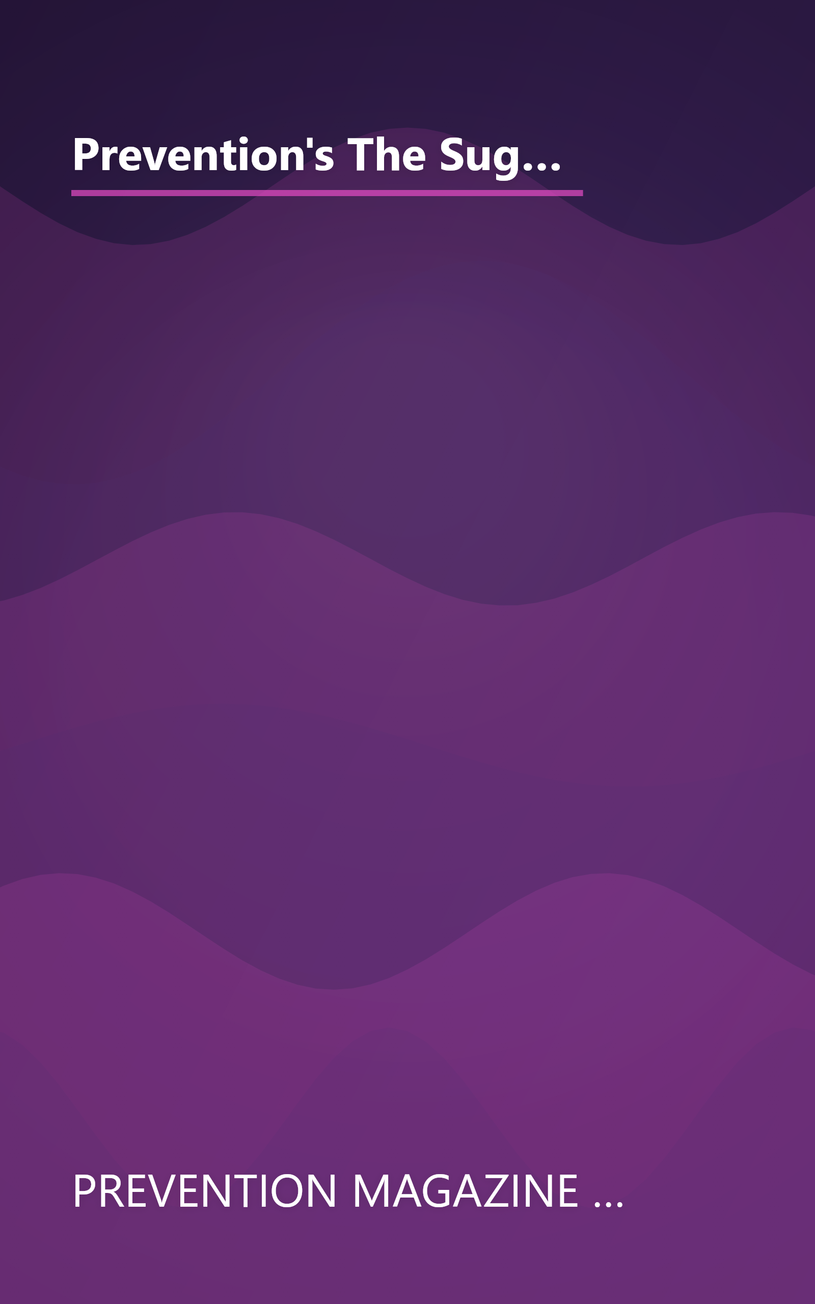 Prevention's The Sugar Solution: Balance Your Blood Sugar Naturally to Beat Disease, Lose Weight, Gain Energy, and Feel Great book cover