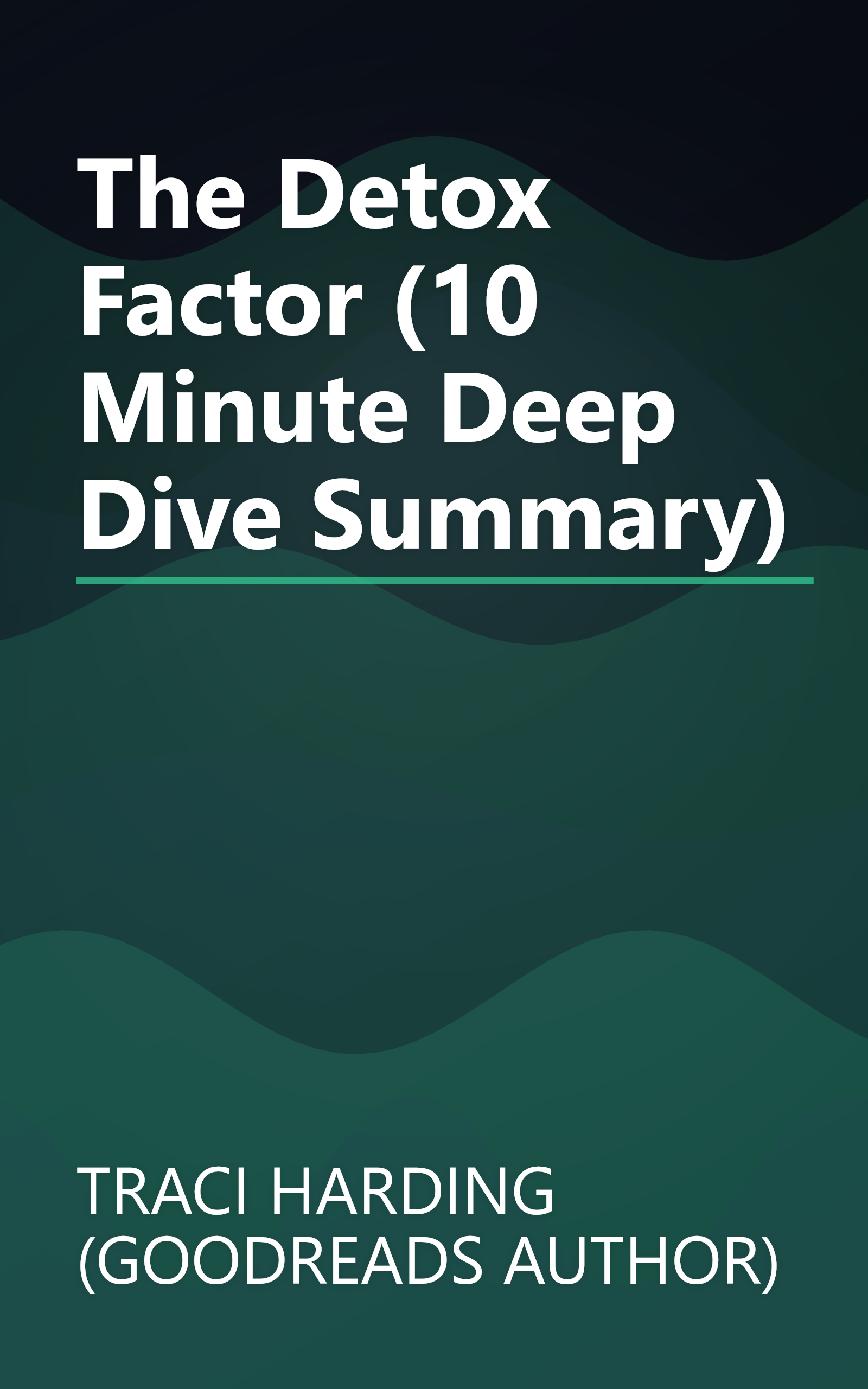 The Detox Factor (10 Minute   Deep Dive Summary) book cover