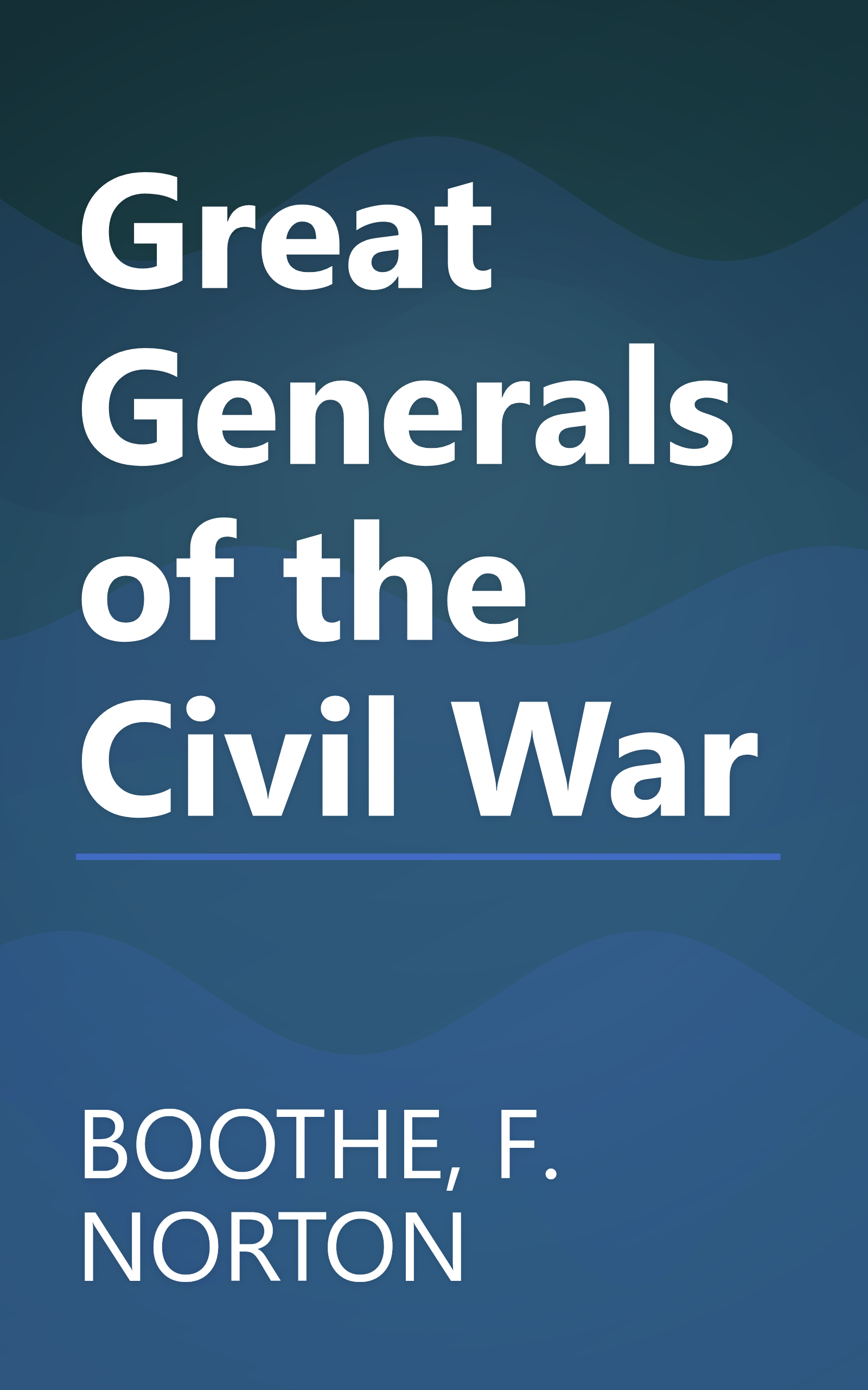 Great Generals of the Civil War book cover