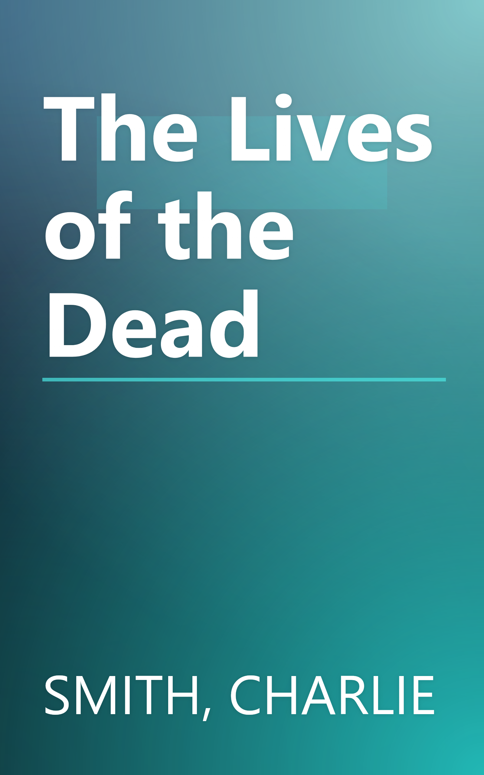 The Lives of the Dead book cover
