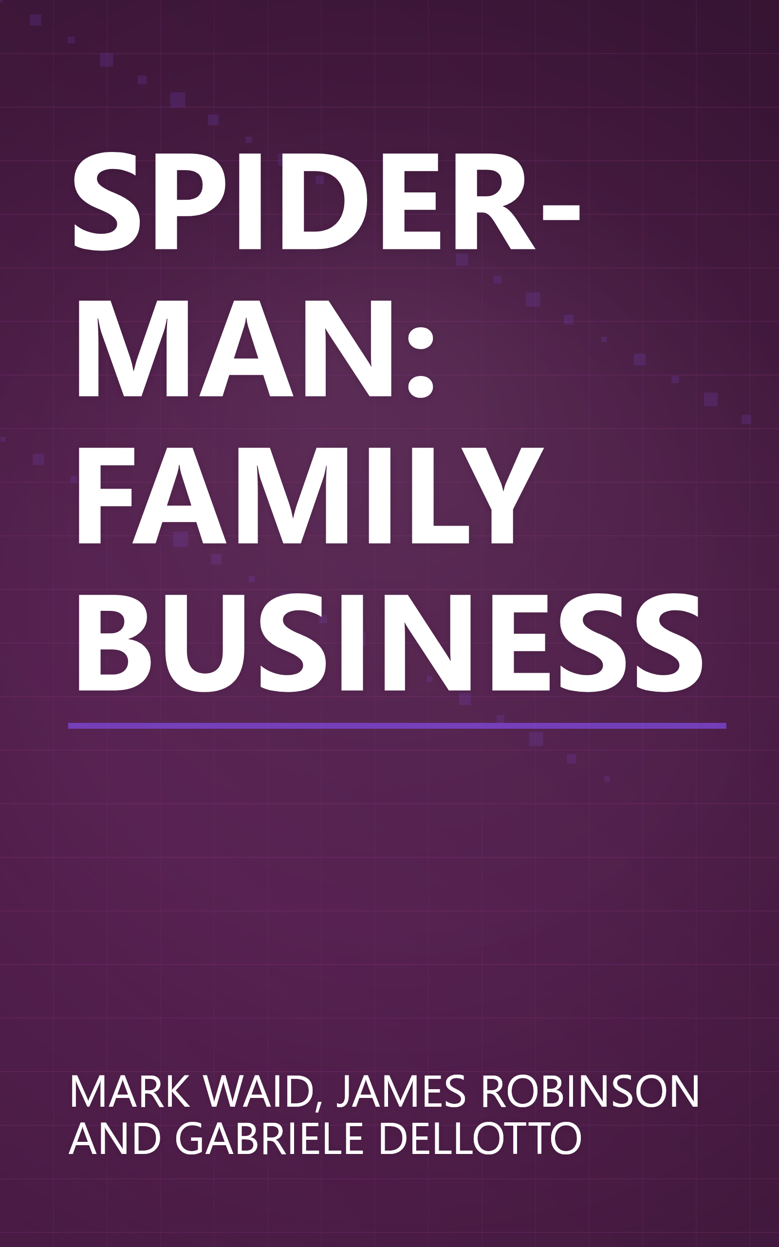 SPIDER-MAN: FAMILY BUSINESS book cover
