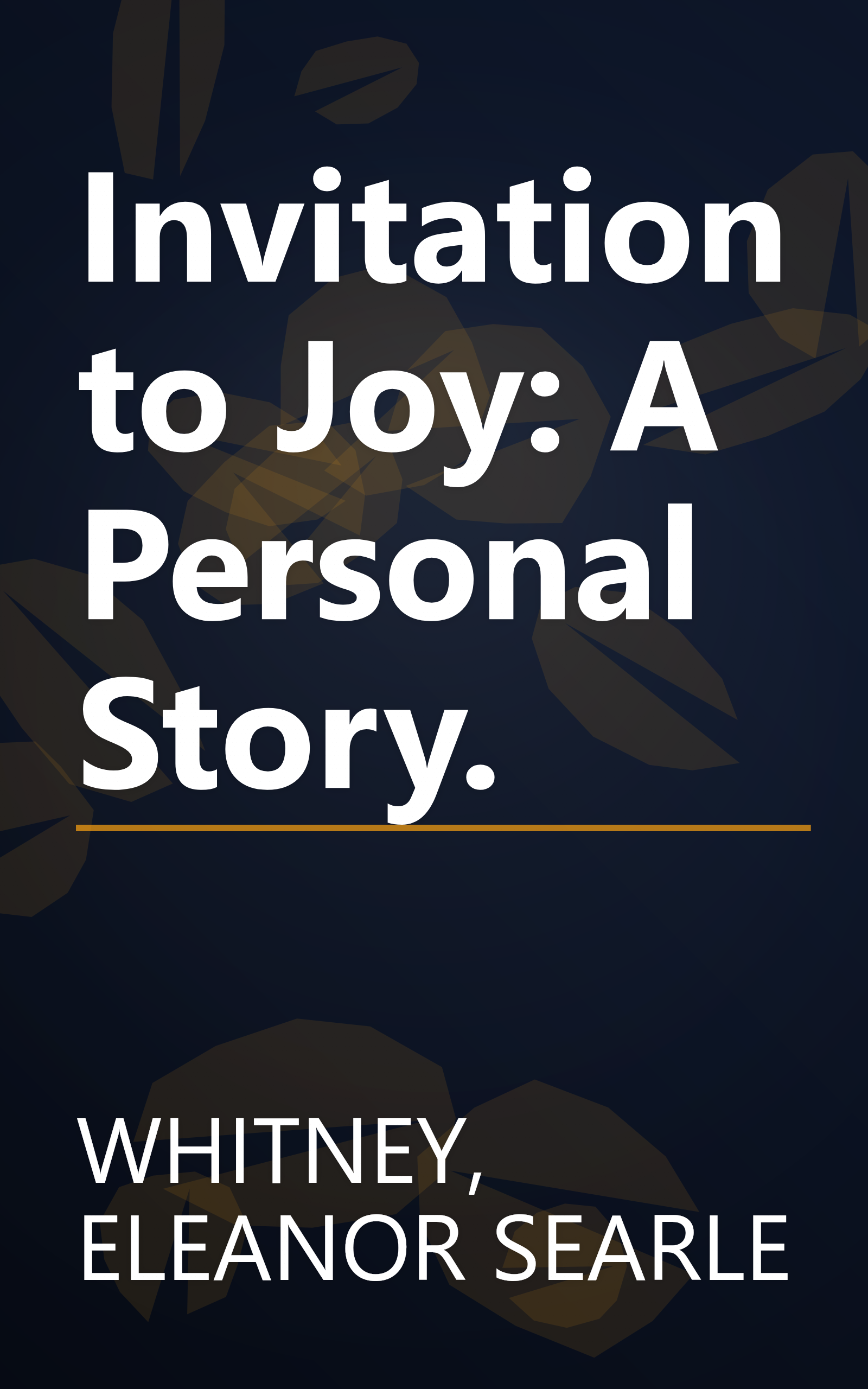 Invitation to Joy: A Personal Story. book cover