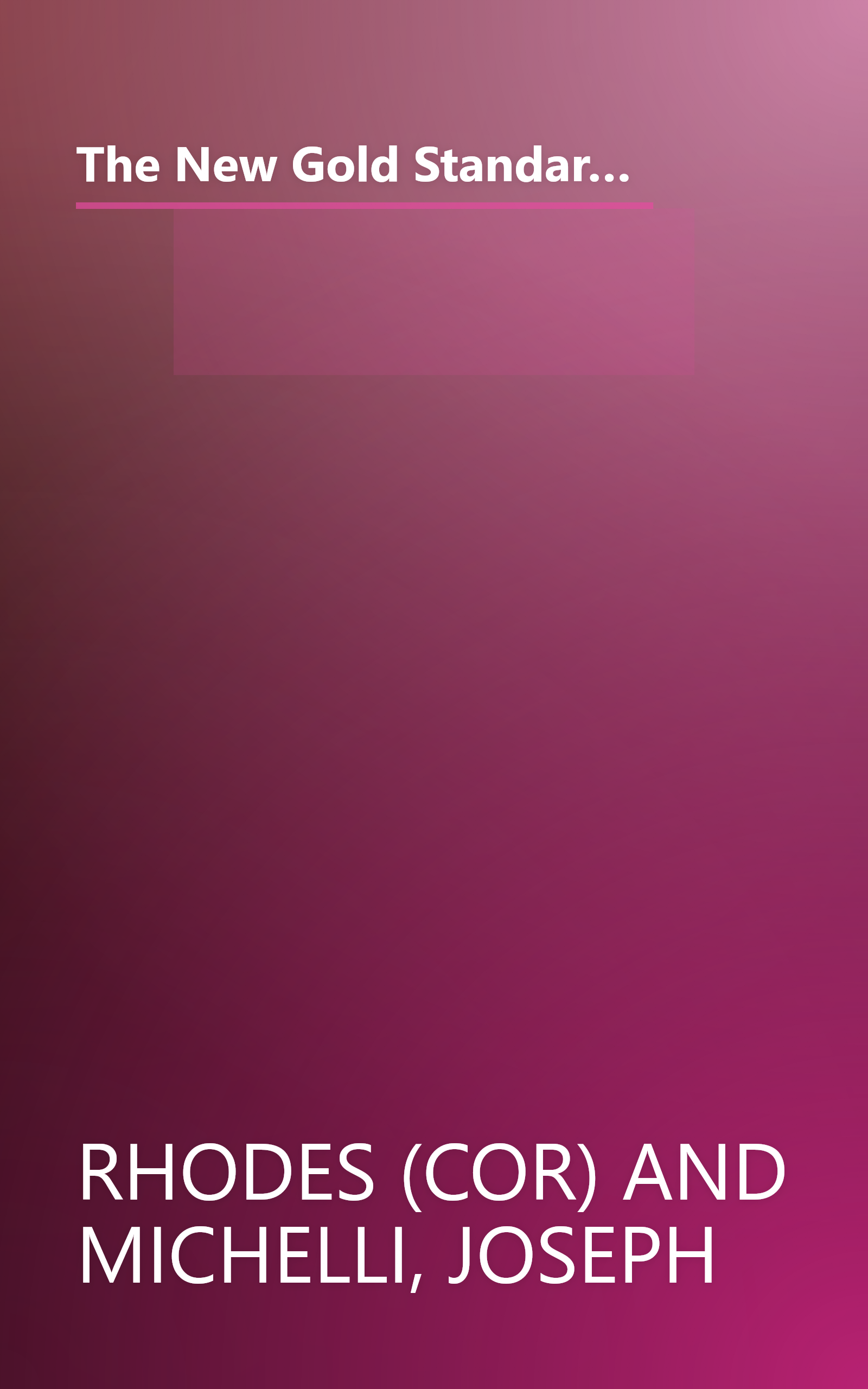 The New Gold Standard: 5 Leadership Principles for Creating a Legendary Customer Experience Courtesy of the Ritz-Carlton Hotel Company book cover