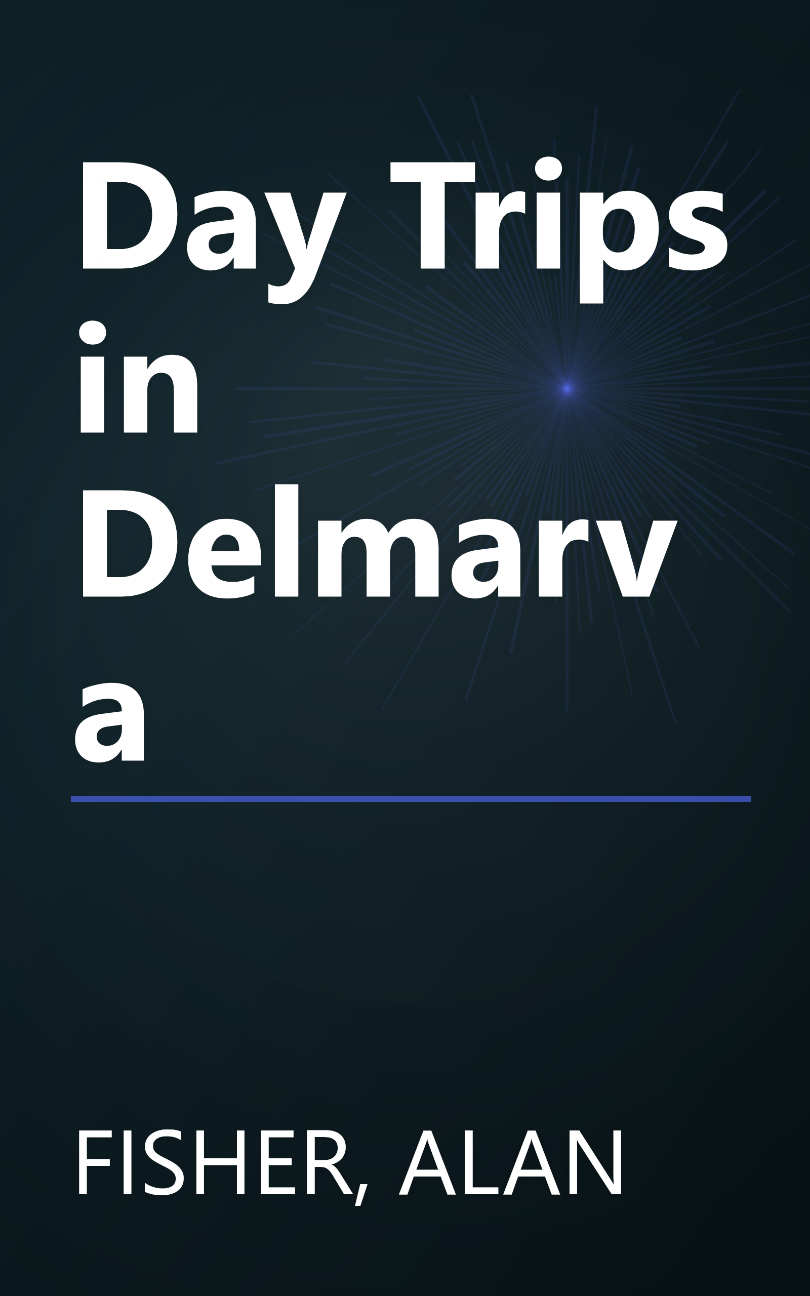 Day Trips in Delmarva book cover