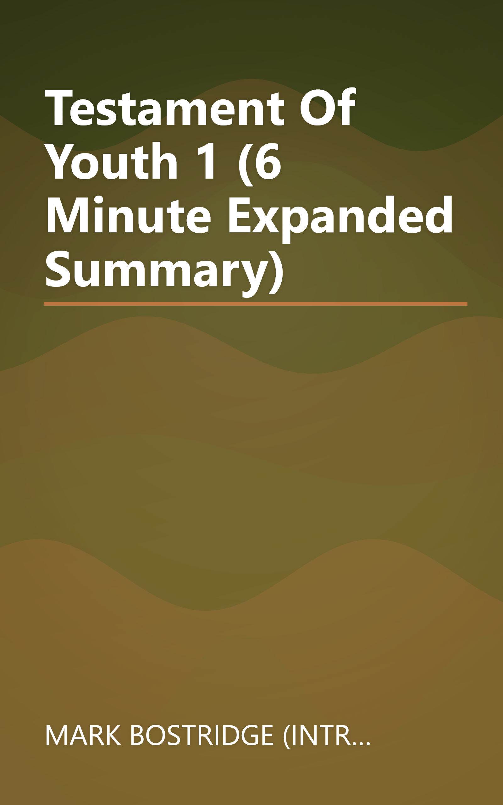 Testament Of Youth 1 (6 Minute   Expanded Summary) book cover