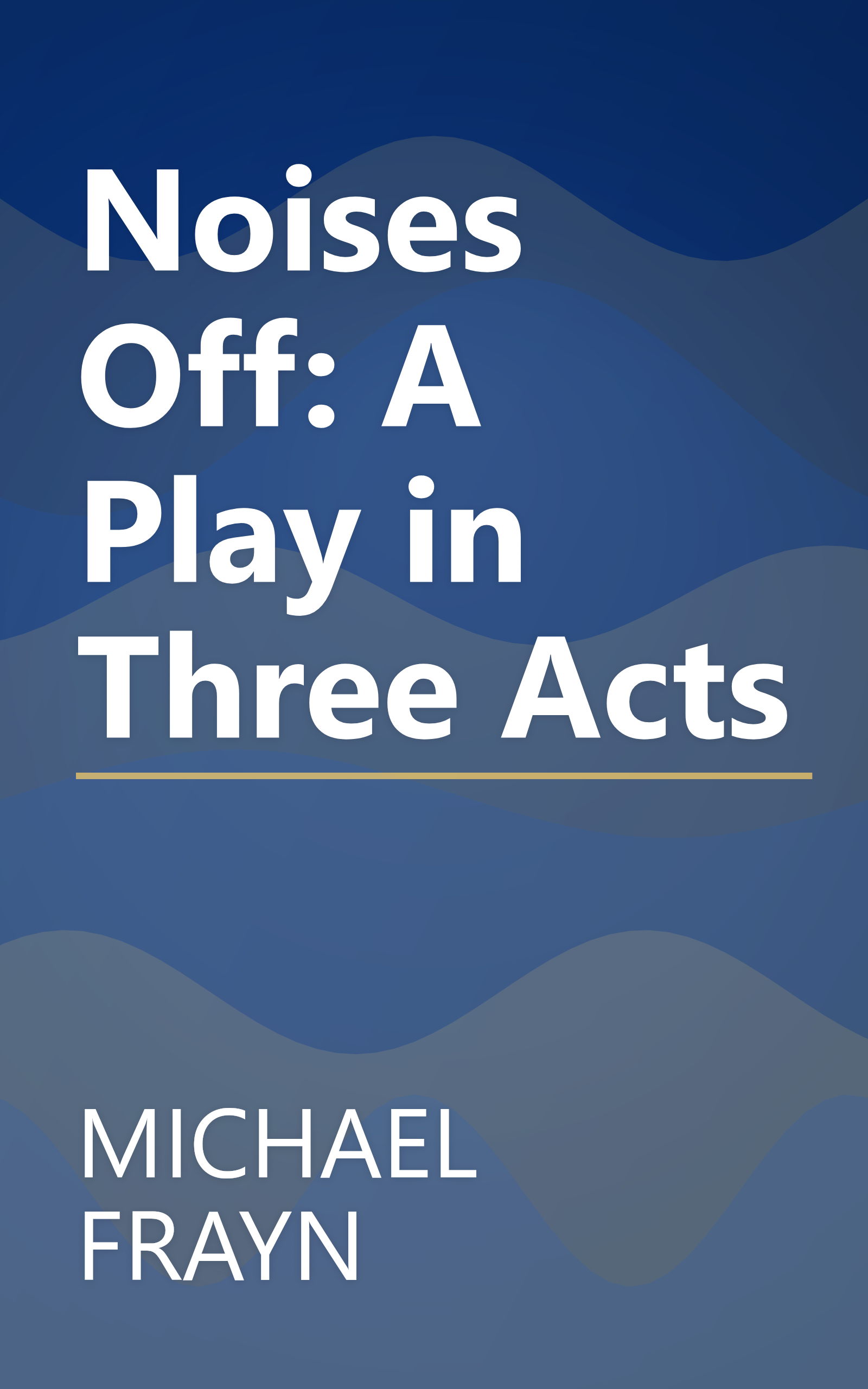 Noises Off: A Play in Three Acts book cover