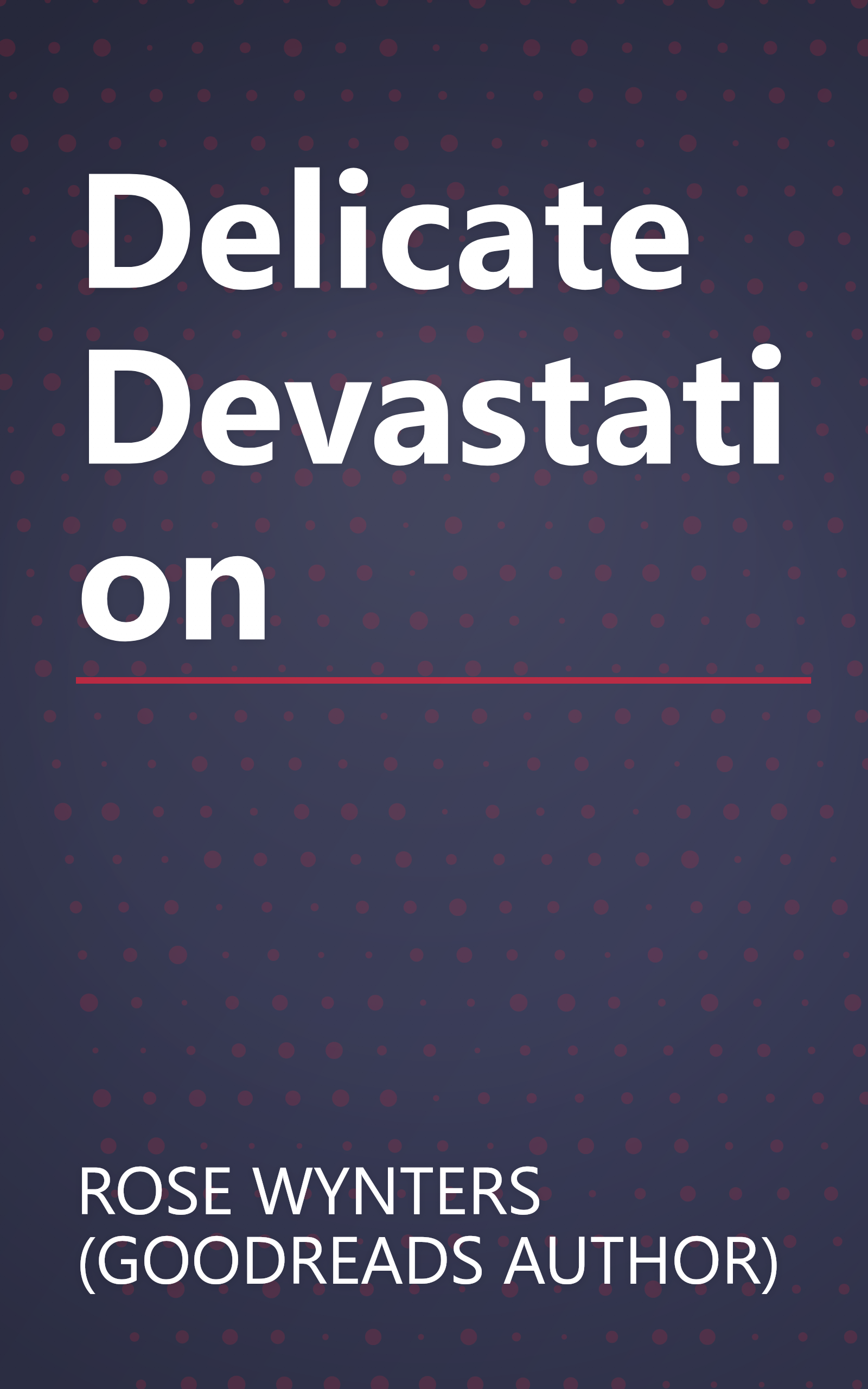 Delicate Devastation book cover