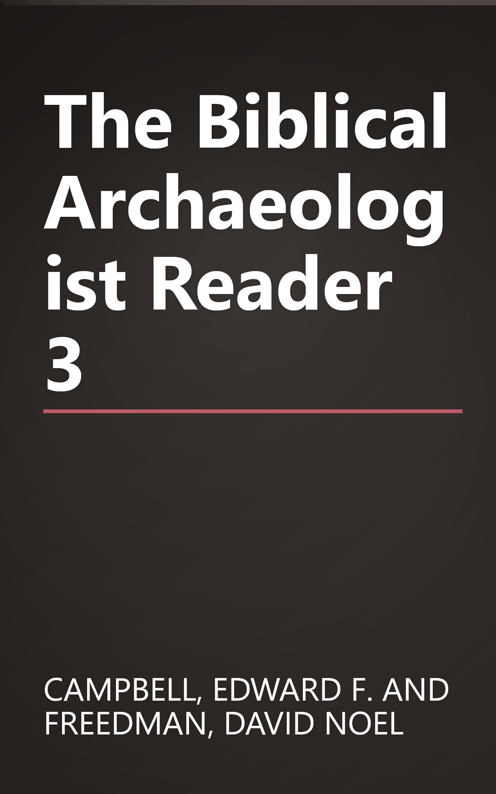 The Biblical Archaeologist Reader 3 book cover