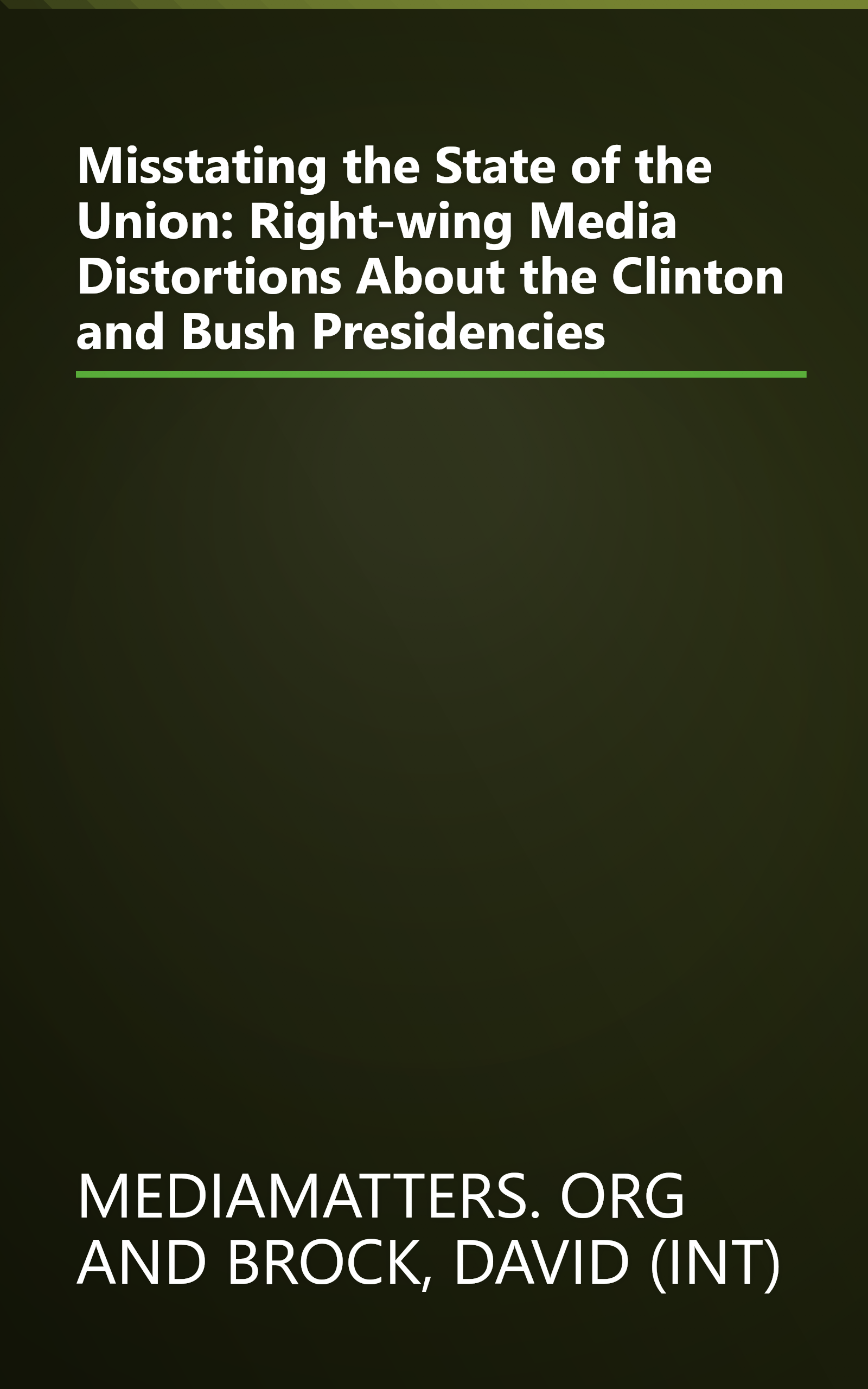 Misstating the State of the Union: Right-wing Media Distortions About the Clinton and Bush Presidencies book cover