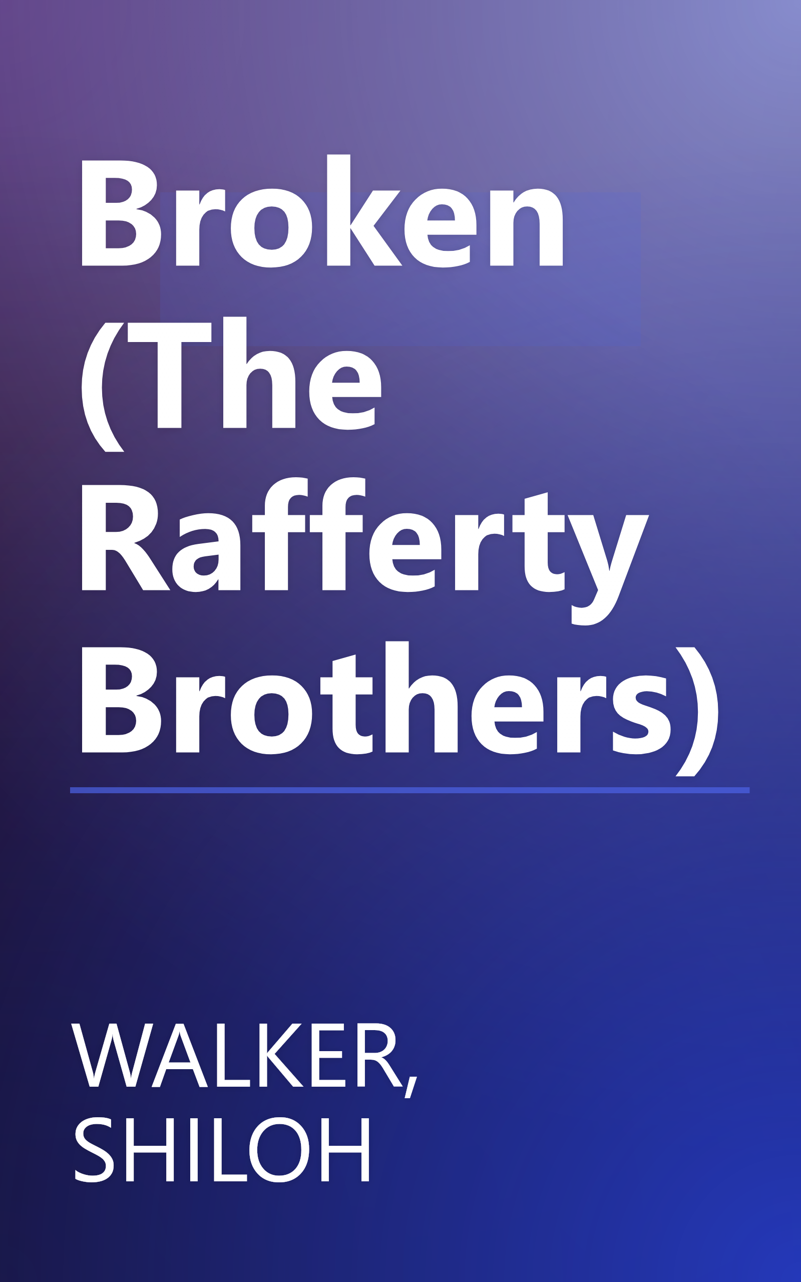 Broken (The Rafferty Brothers) book cover