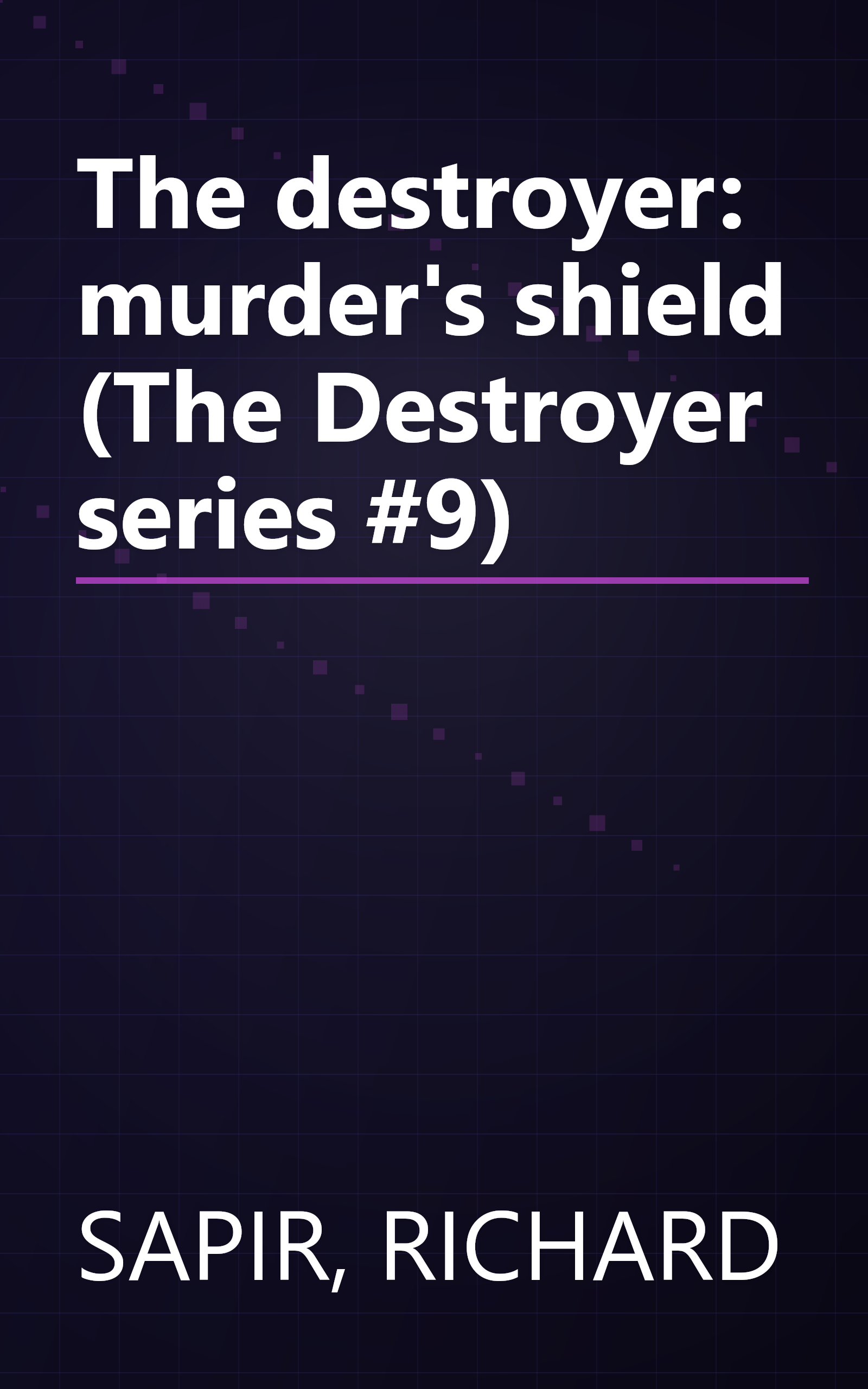 The destroyer: murder's shield (The Destroyer series #9) book cover
