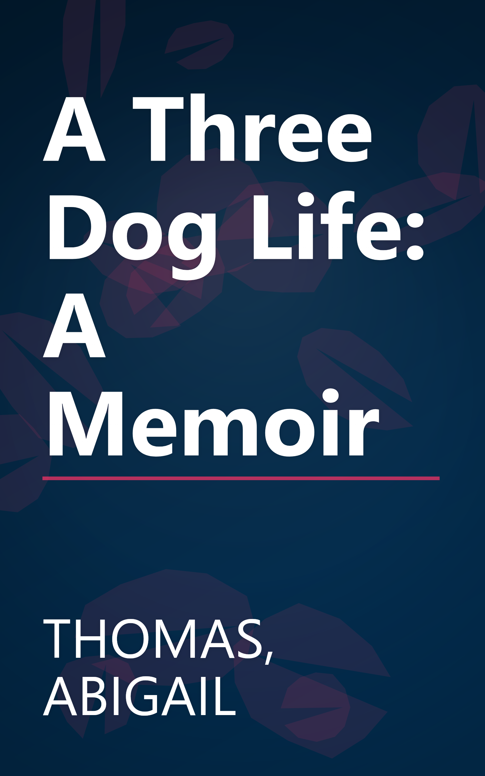 A Three Dog Life: A Memoir book cover