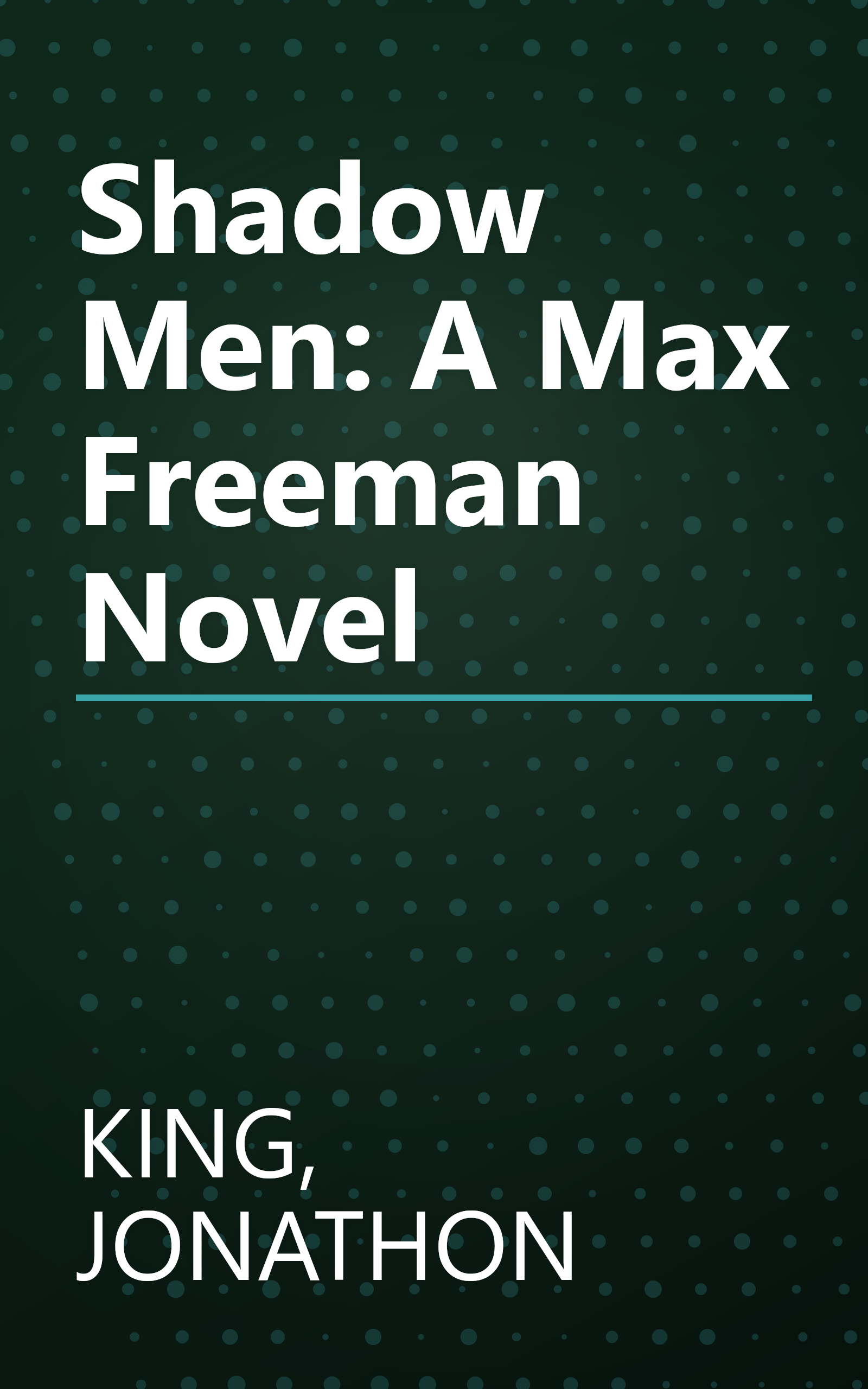 Shadow Men: A Max Freeman Novel book cover