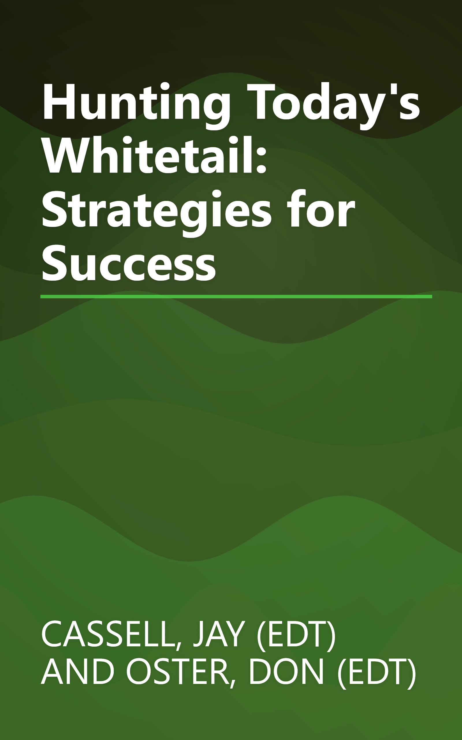 Hunting Today's Whitetail: Strategies for Success book cover