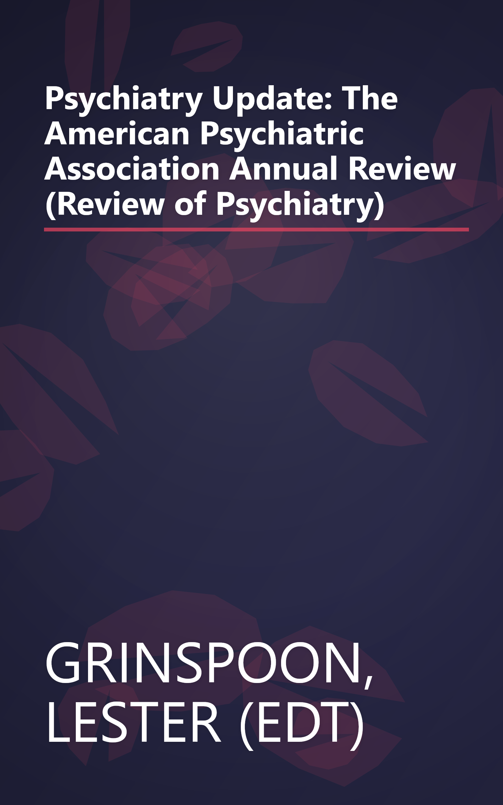 Psychiatry Update: The American Psychiatric Association Annual Review (Review of Psychiatry) book cover