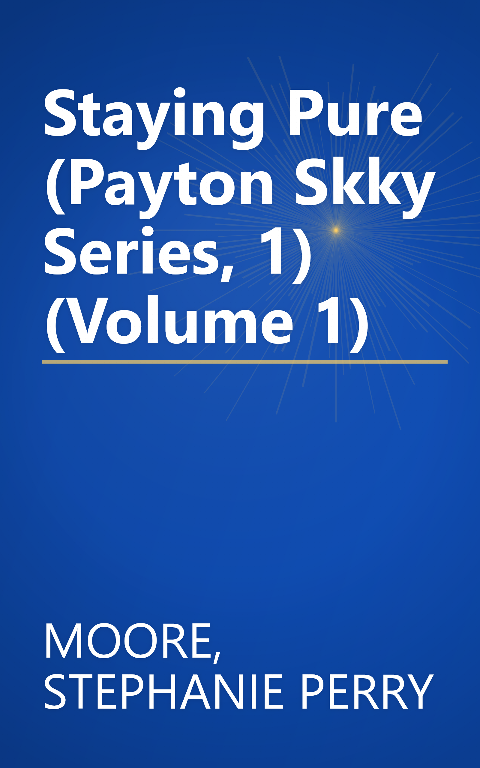 Staying Pure (Payton Skky Series, 1) (Volume 1) book cover