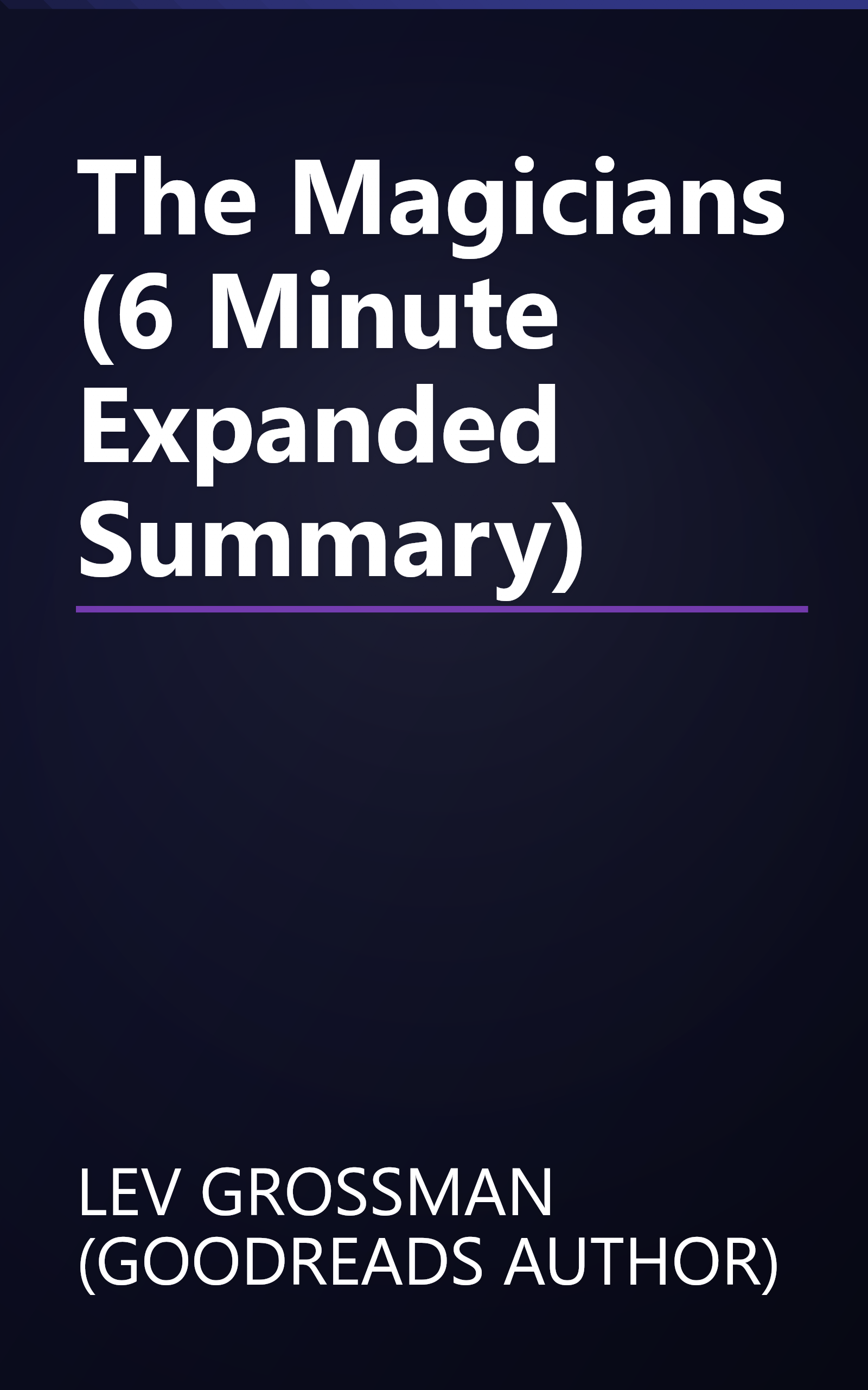 The Magicians (6 Minute   Expanded Summary) book cover