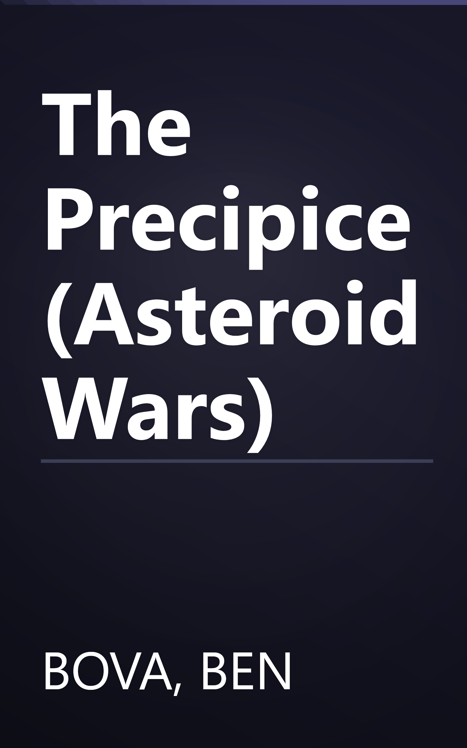 The Precipice (Asteroid Wars) book cover