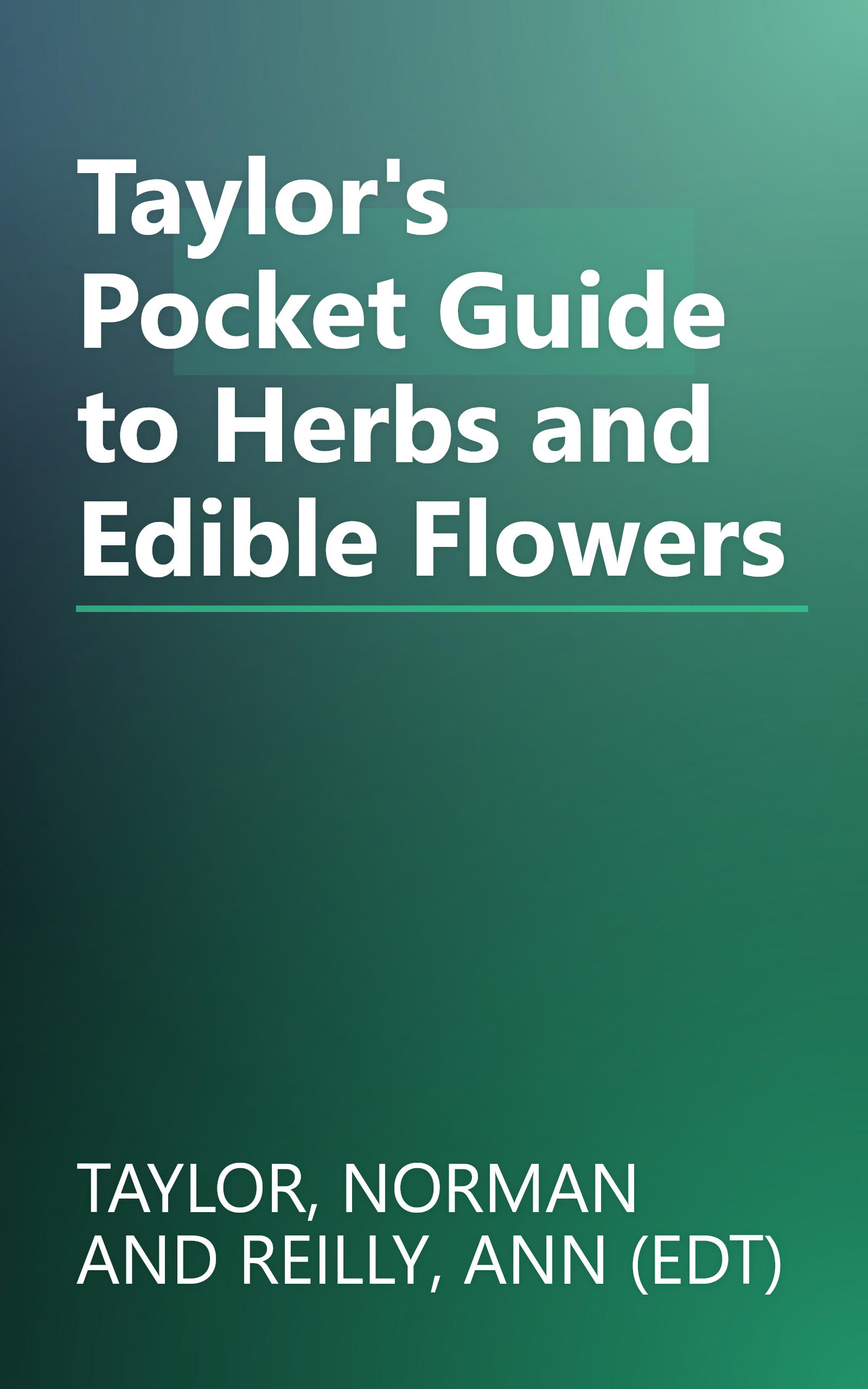 Taylor's Pocket Guide to Herbs and Edible Flowers book cover