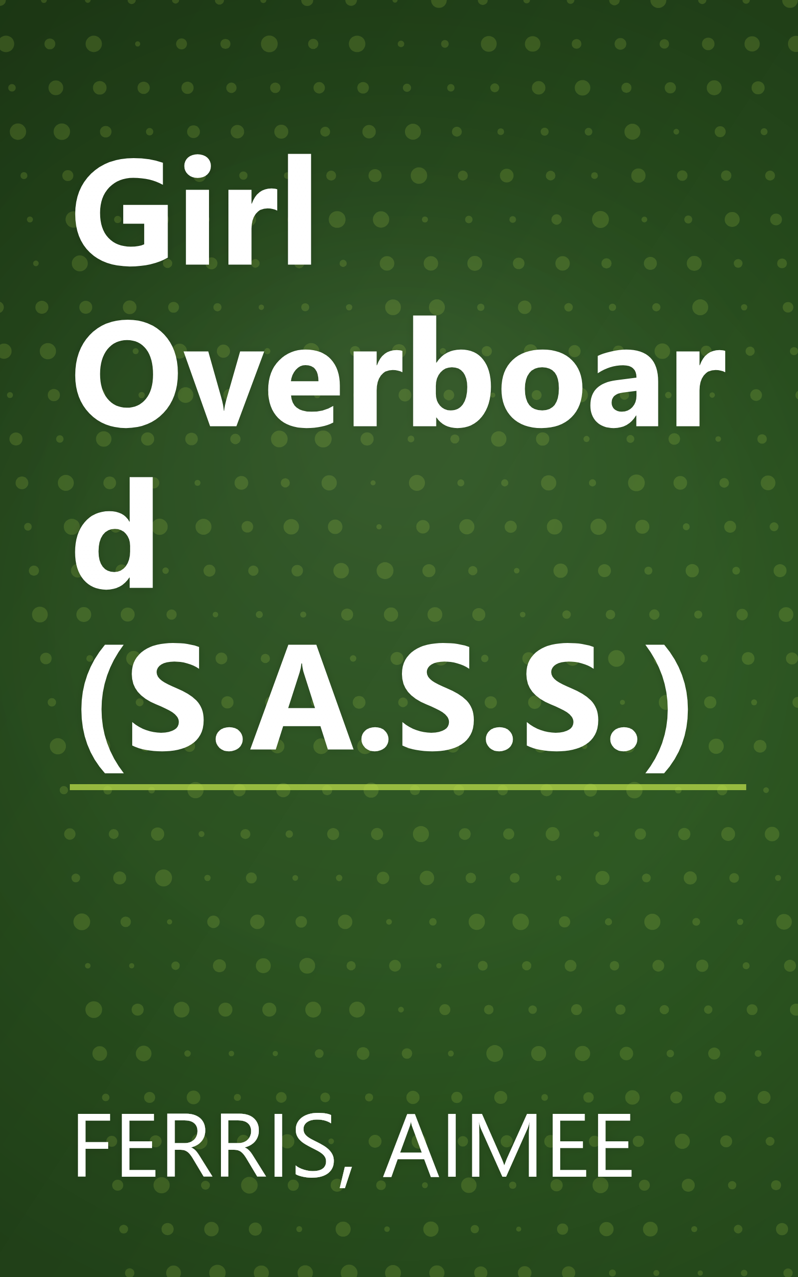 Girl Overboard (S.A.S.S.) book cover