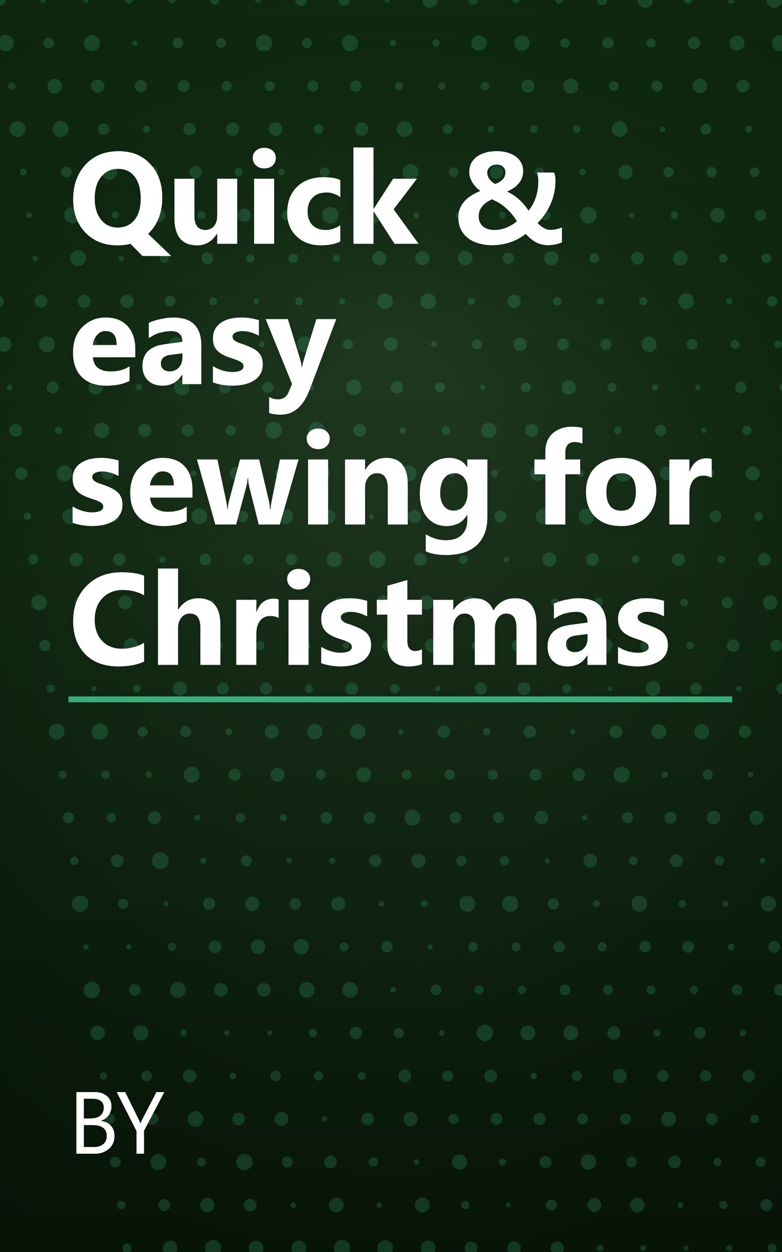Quick & easy sewing for Christmas book cover