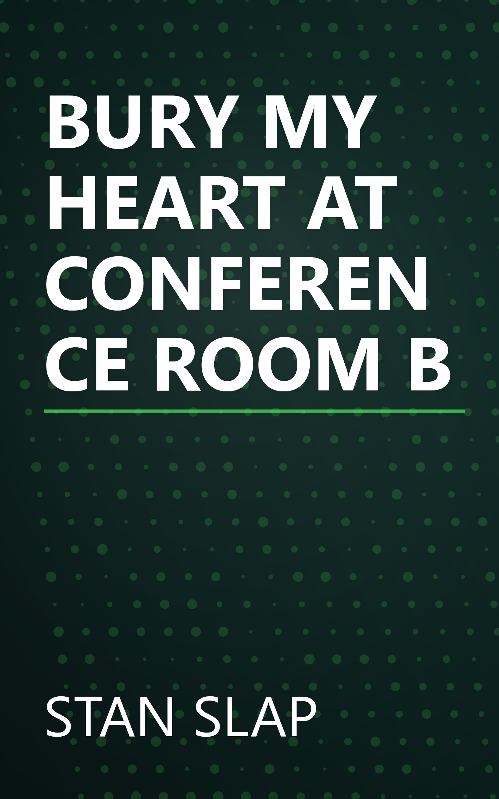 BURY MY HEART AT CONFERENCE ROOM B book cover