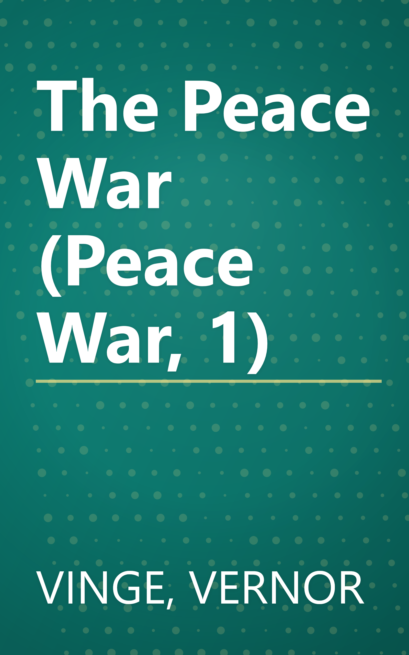 The Peace War (Peace War, 1) book cover