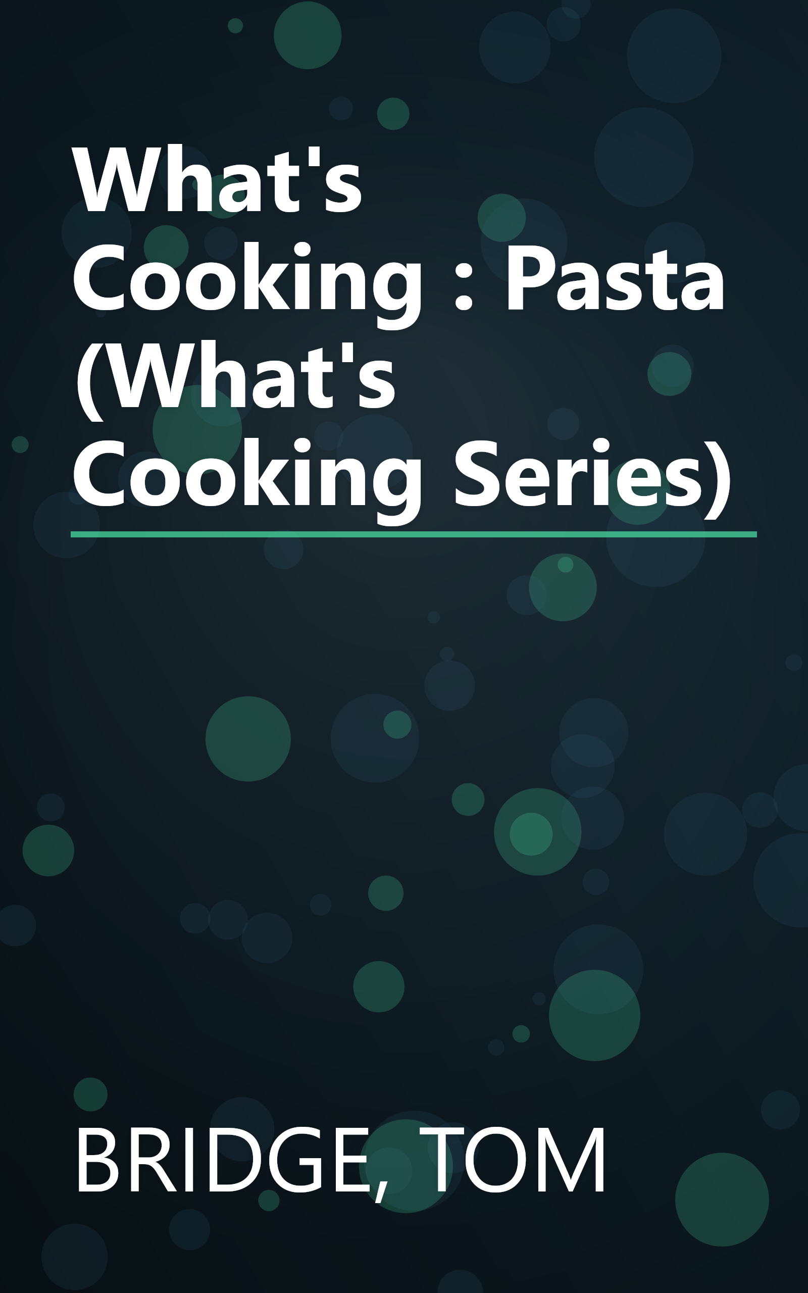 What's Cooking : Pasta (What's Cooking Series) book cover