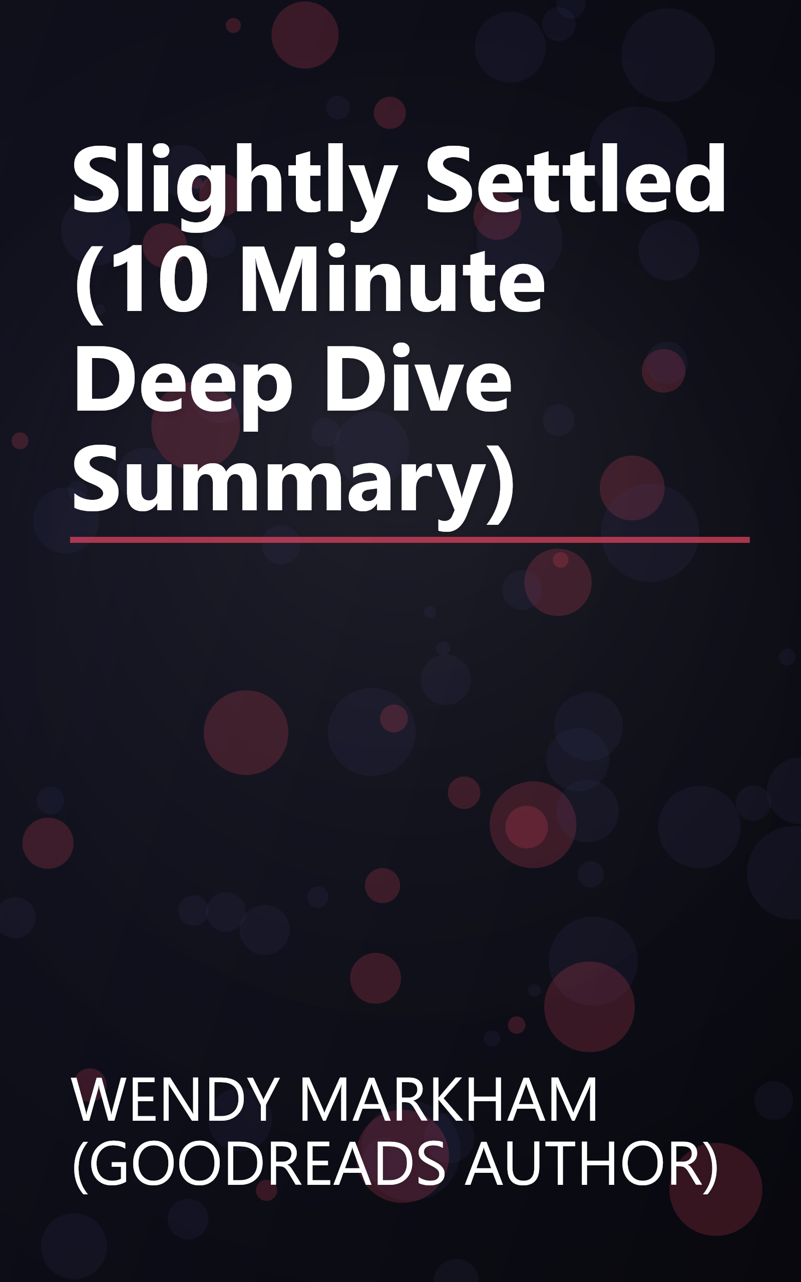 Slightly Settled (10 Minute   Deep Dive Summary) book cover