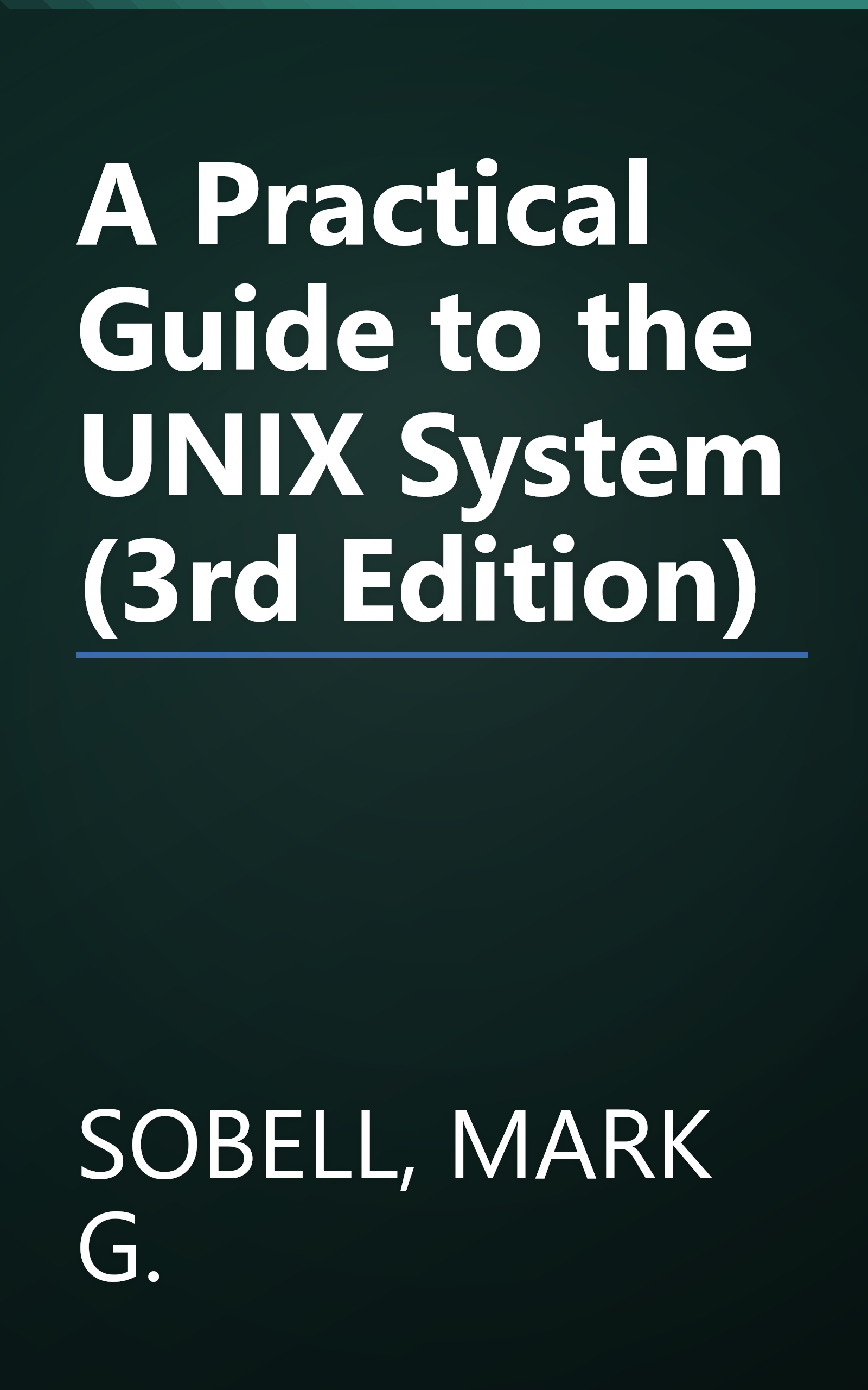 A Practical Guide to the UNIX System (3rd Edition) book cover