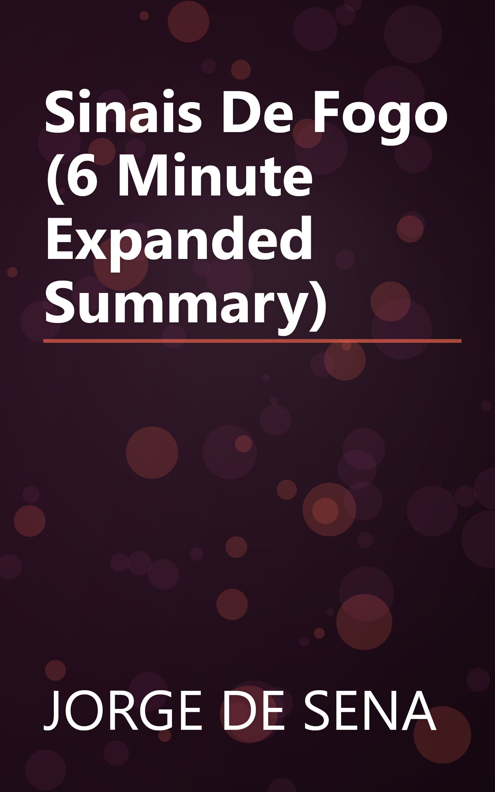 Sinais De Fogo (6 Minute   Expanded Summary) book cover
