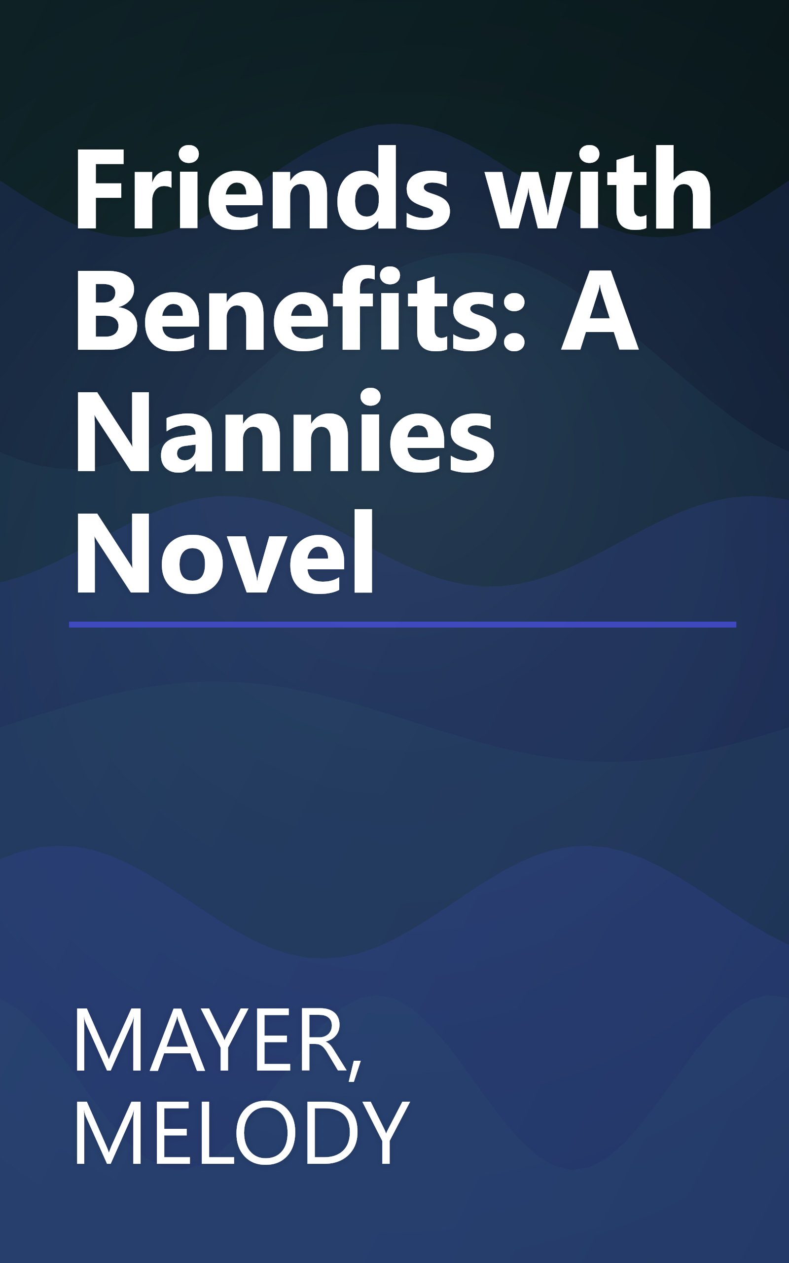 Friends with Benefits: A Nannies Novel book cover