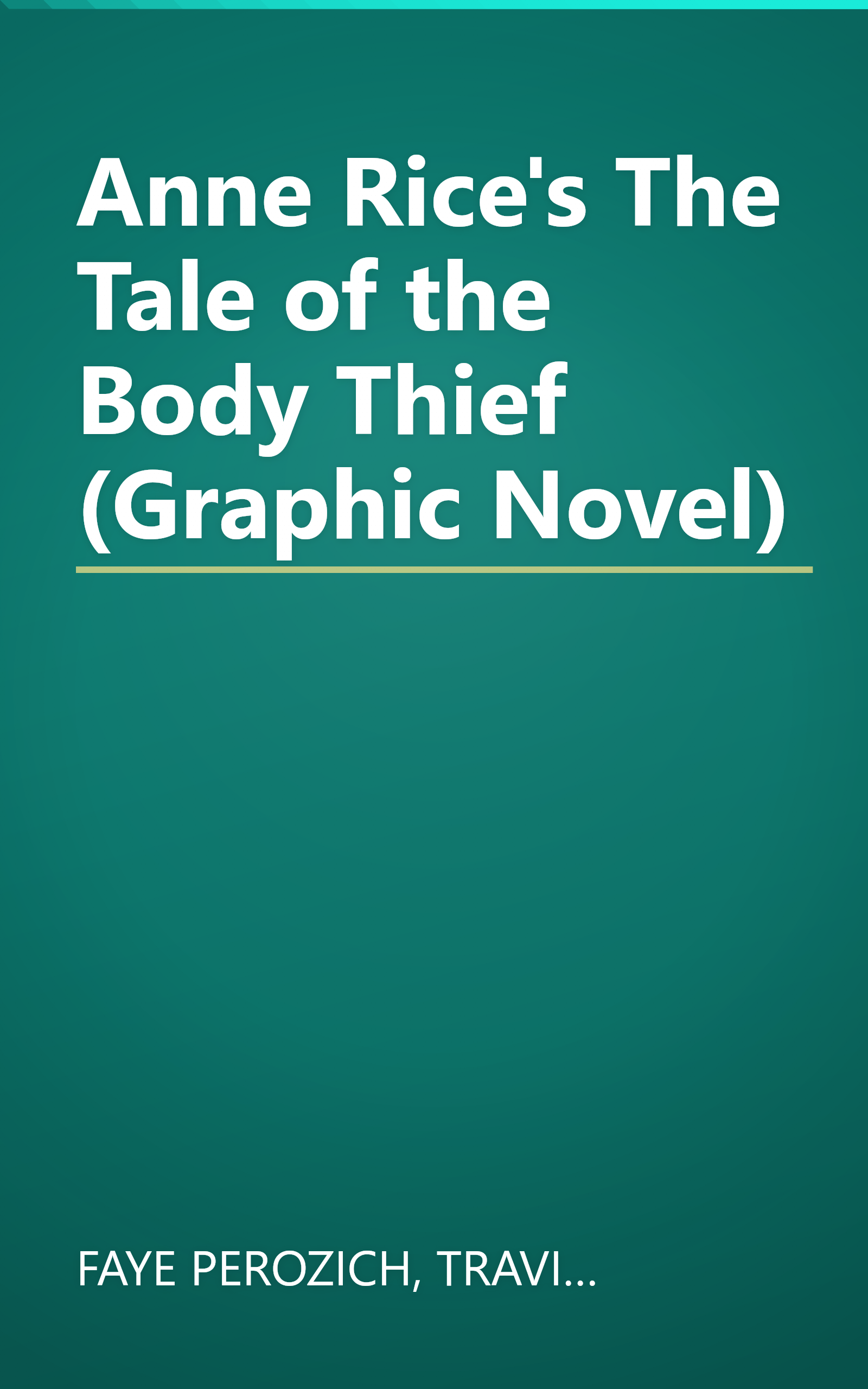 Anne Rice's The Tale of the Body Thief (Graphic Novel) book cover