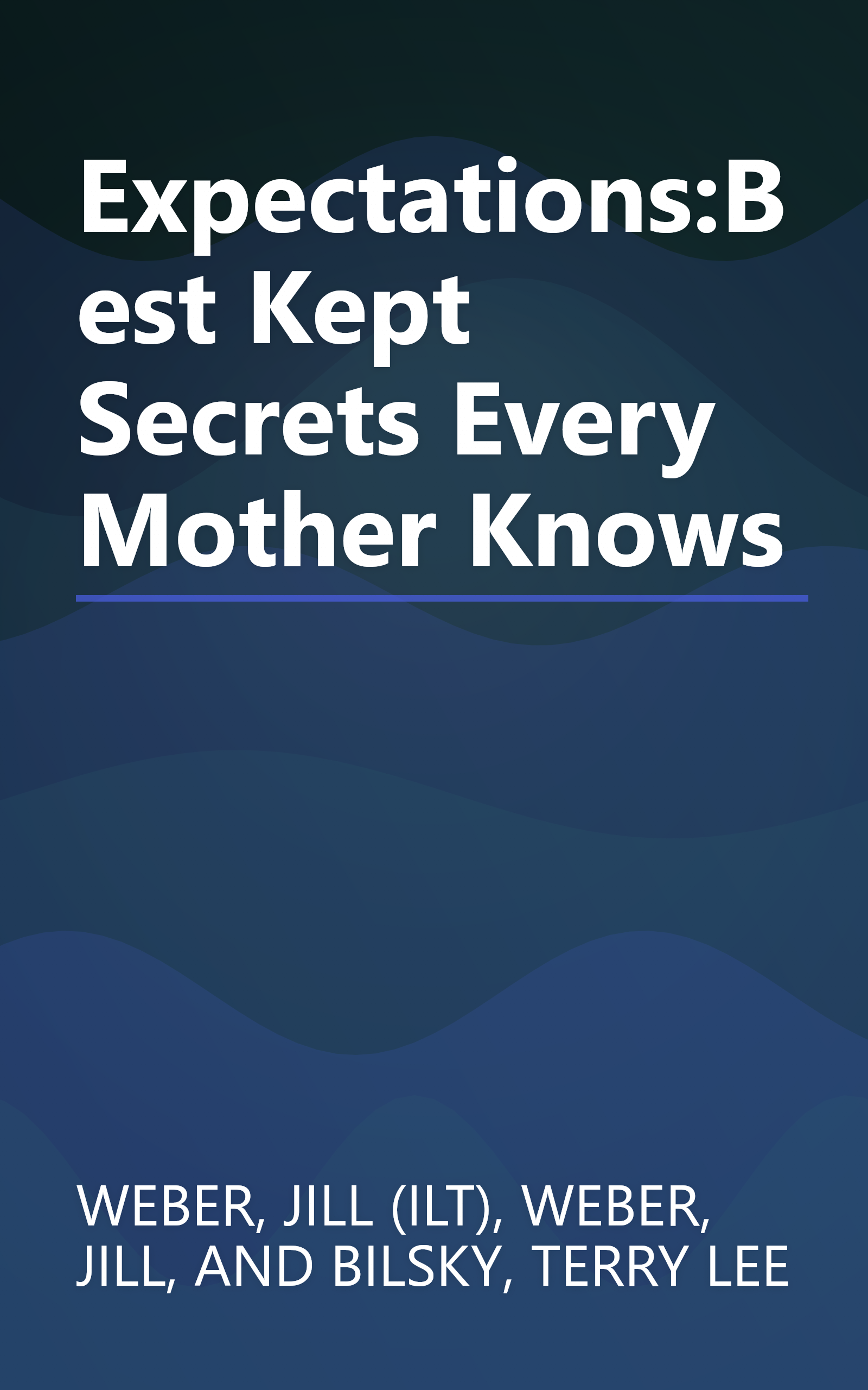 Expectations:Best Kept Secrets Every Mother Knows book cover