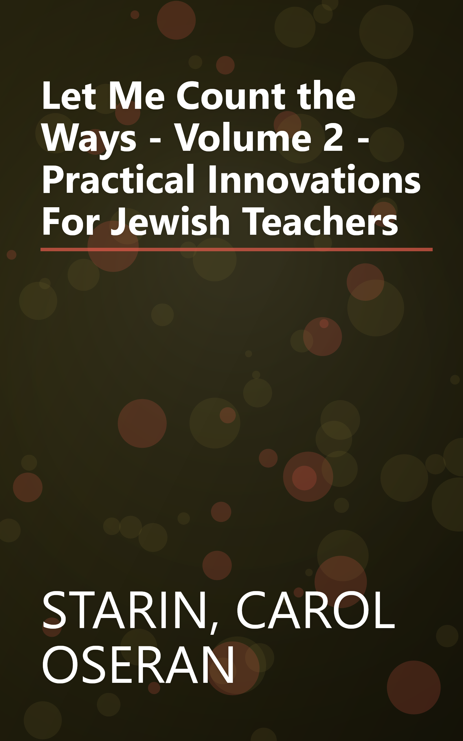 Let Me Count the Ways - Volume 2 - Practical Innovations For Jewish Teachers book cover