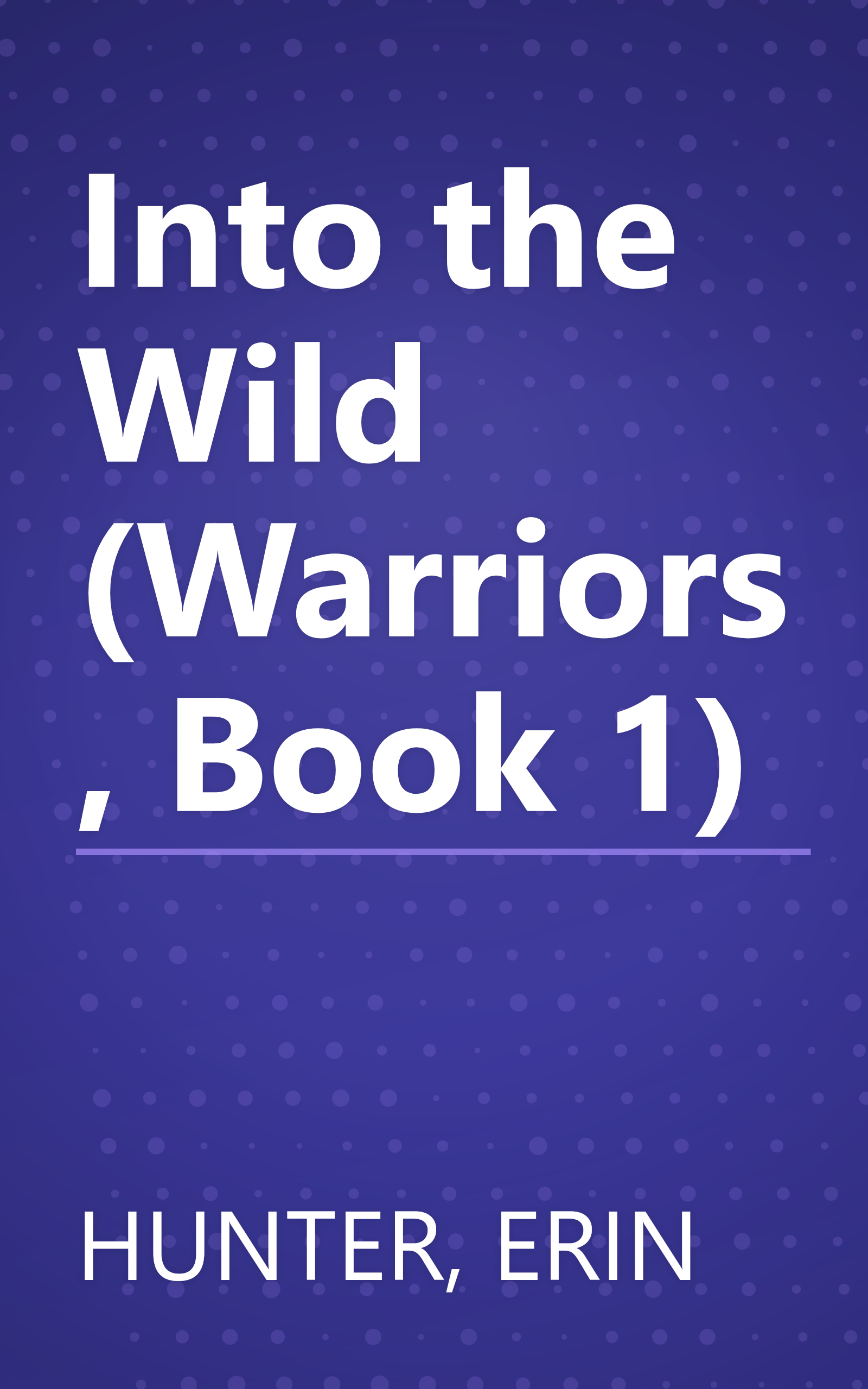 Into the Wild (Warriors, Book 1) book cover