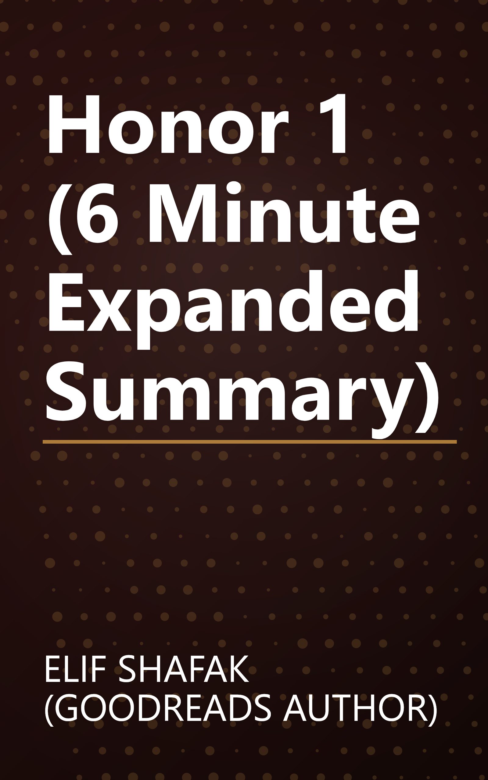 Honor 1 (6 Minute   Expanded Summary) book cover