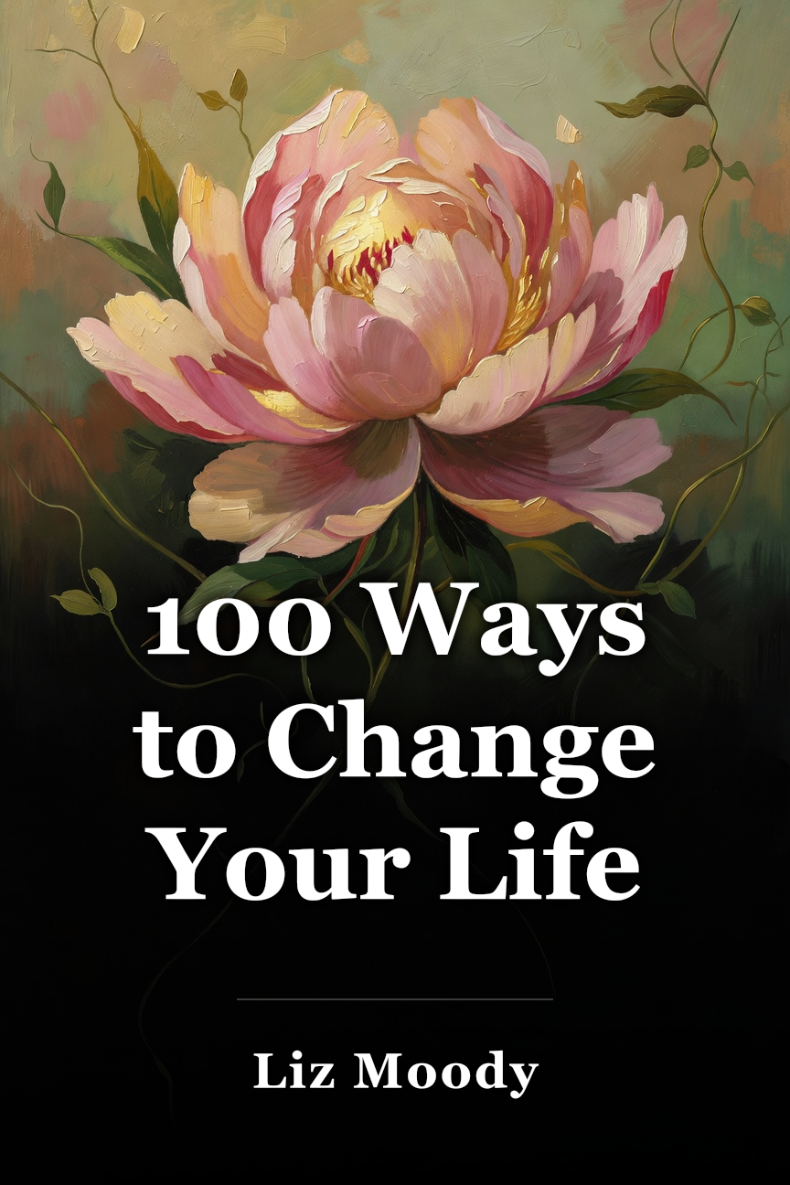 100 Ways to Change Your Life book cover
