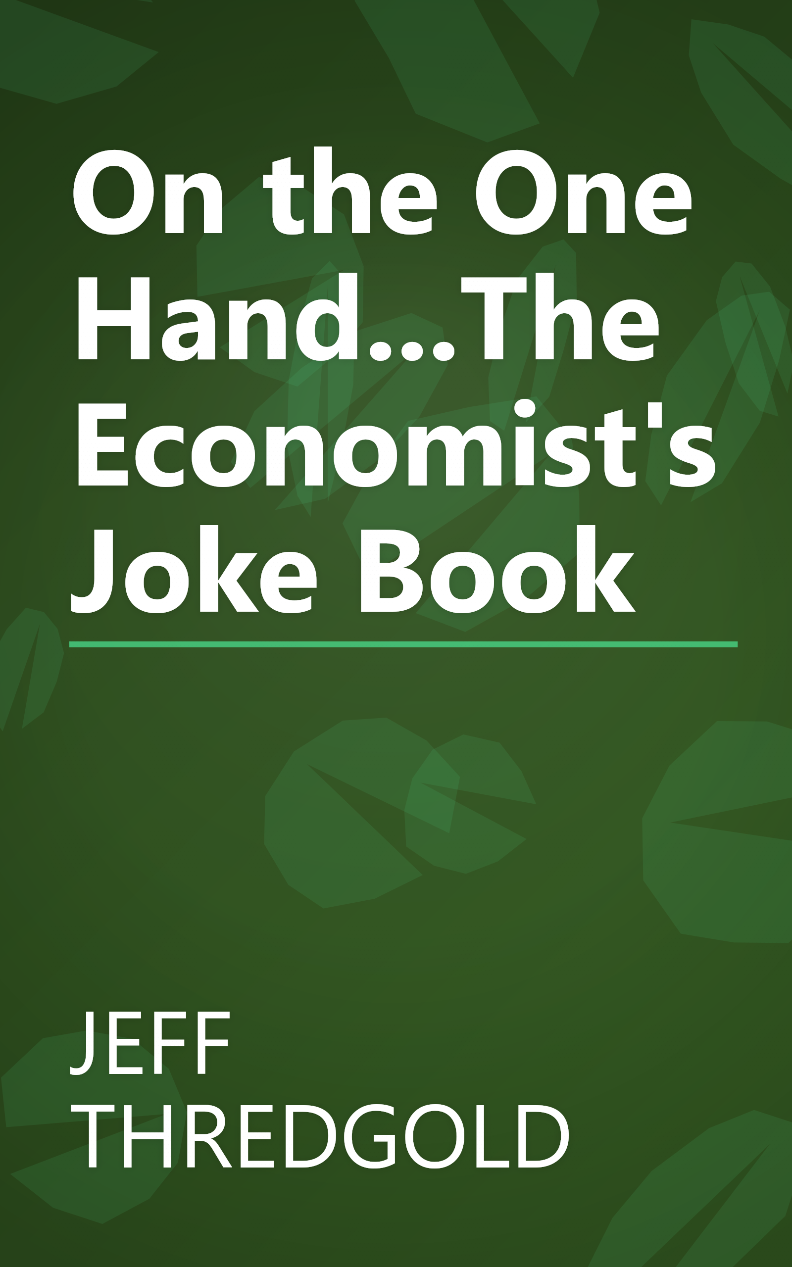 On the One Hand...The Economist's Joke Book book cover